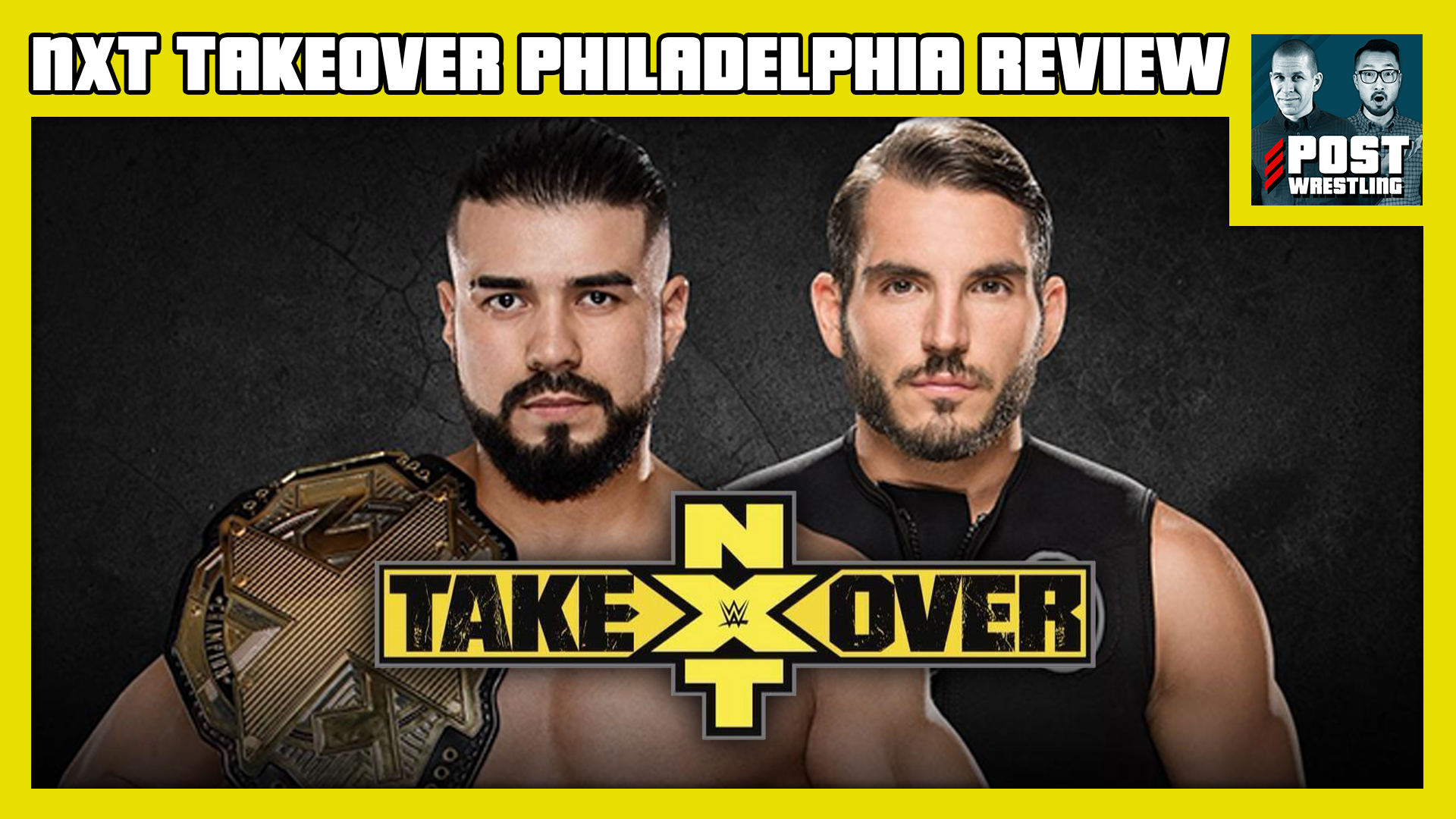 NXT TakeOver: Philadelphia Post Show with John Pollock, Braden ...