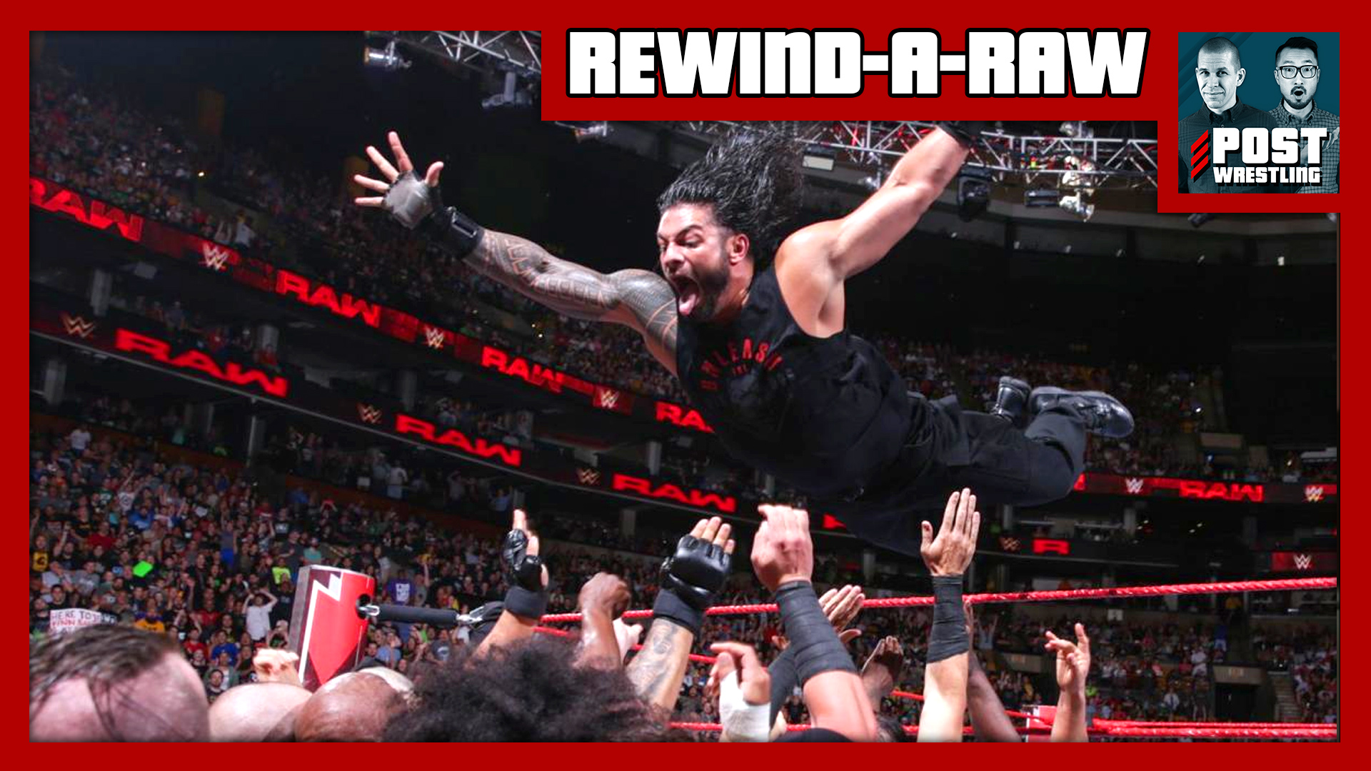 REWIND-A-RAW 7/9/18: Extreme Rules Go-Home Show - POST Wrestling ...