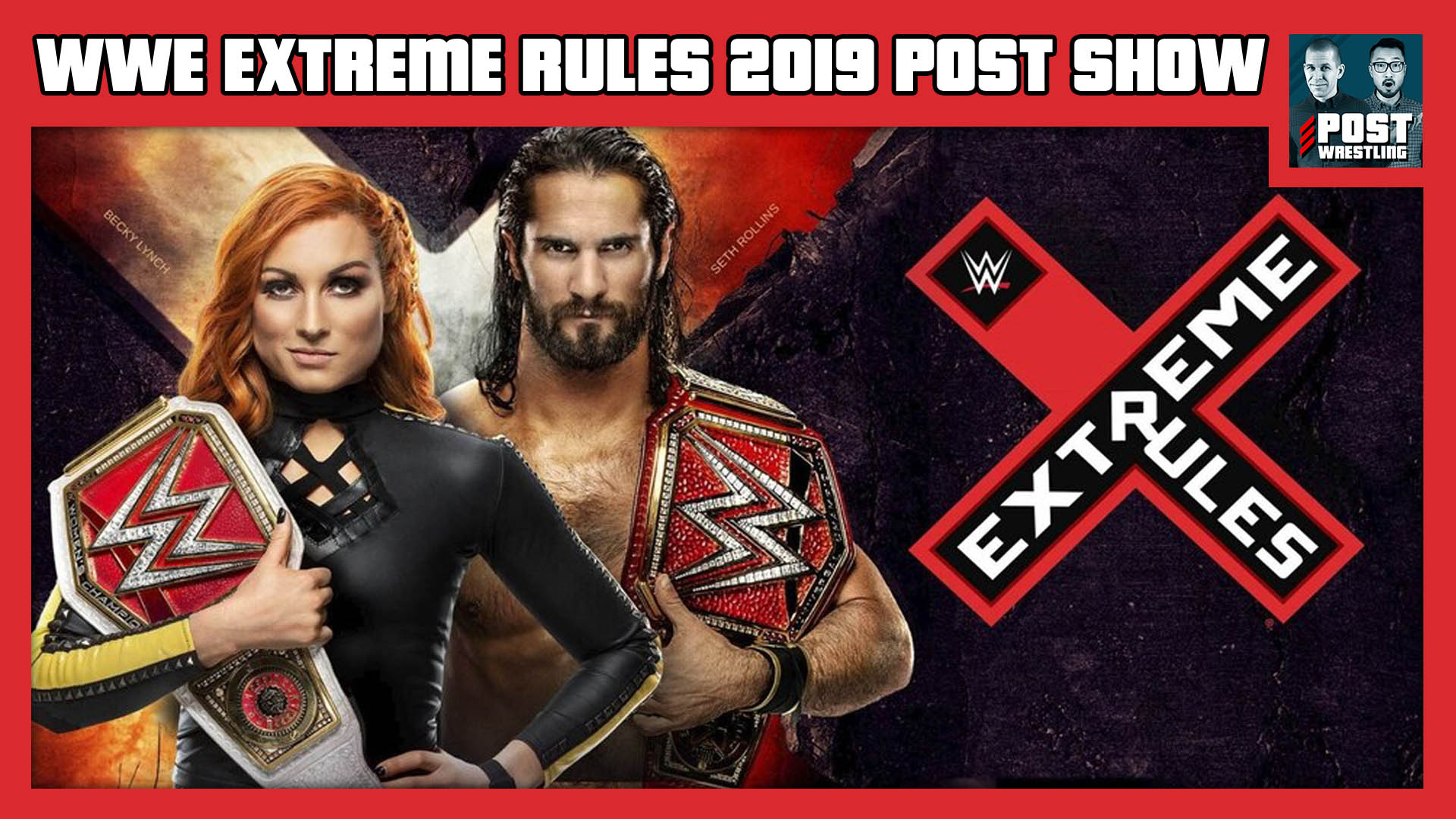 WWE Extreme Rules 2019 POST Show - POST Wrestling | Podcasts, News ...