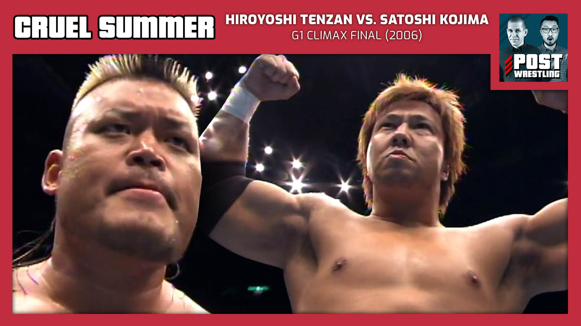 Cruel Summer #16: Hiroyoshi Tenzan vs. Satoshi Kojima (2006) w/ Dan ...