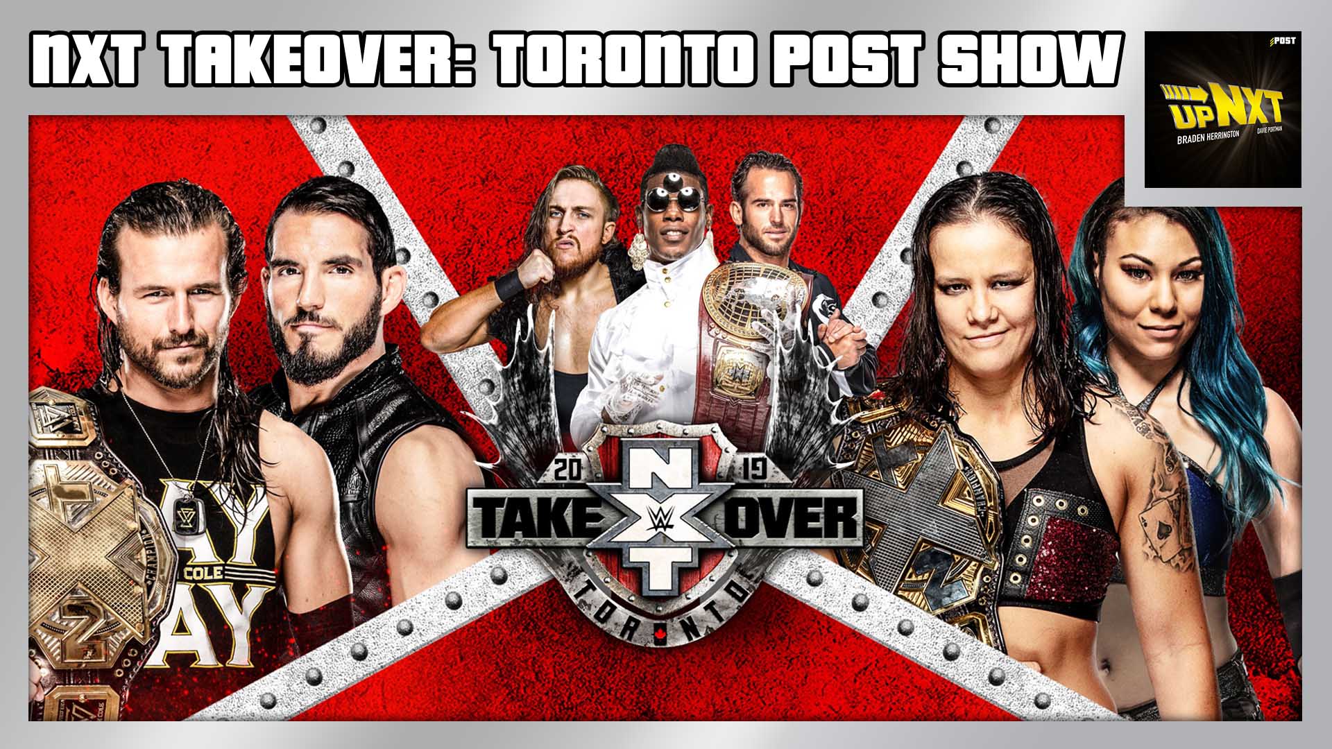 NXT TakeOver: Toronto II POST Show - POST Wrestling | Podcasts, News ...