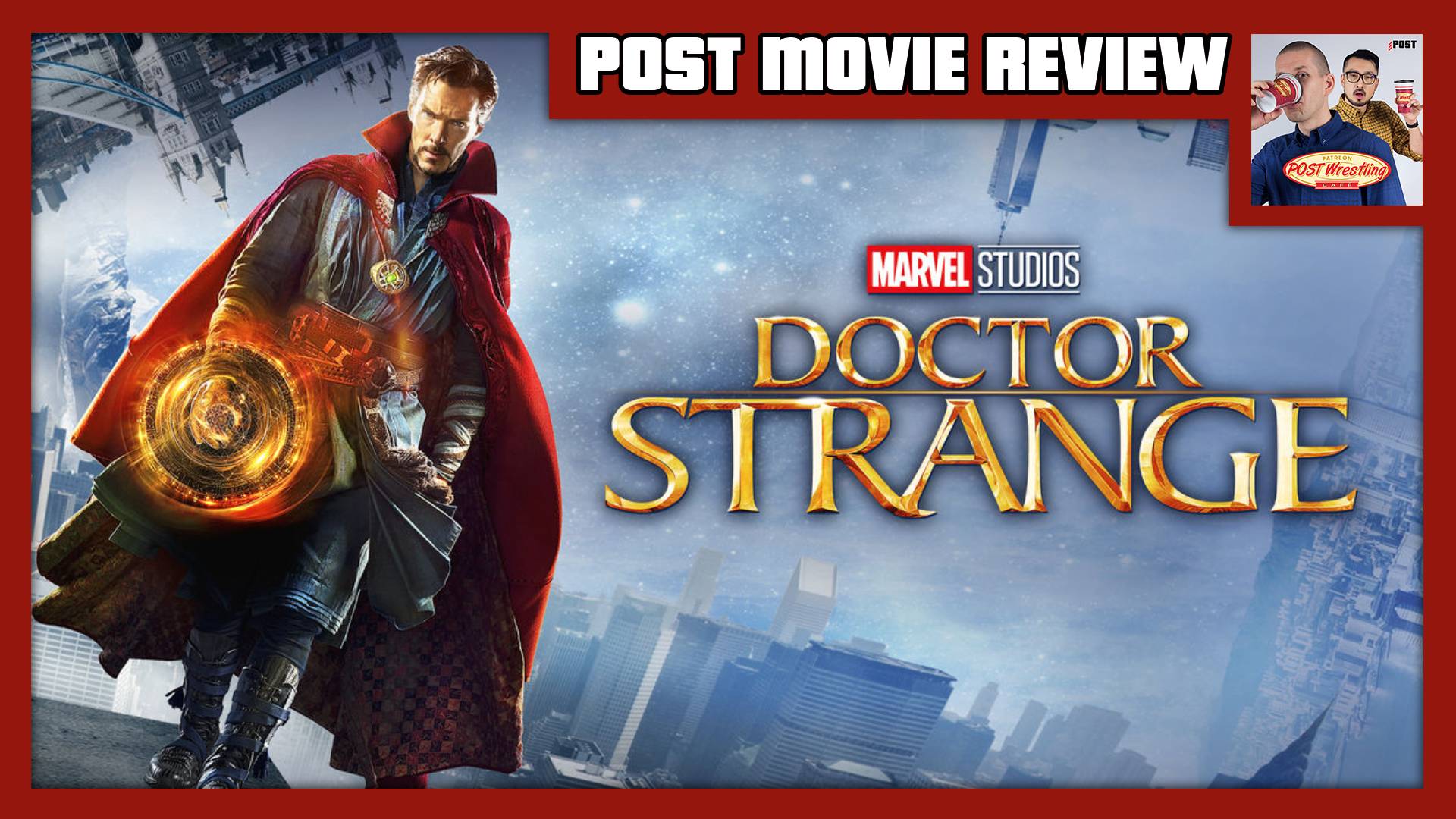 POST MOVIE REVIEW: Doctor Strange (2016) - POST Wrestling | Podcasts ...