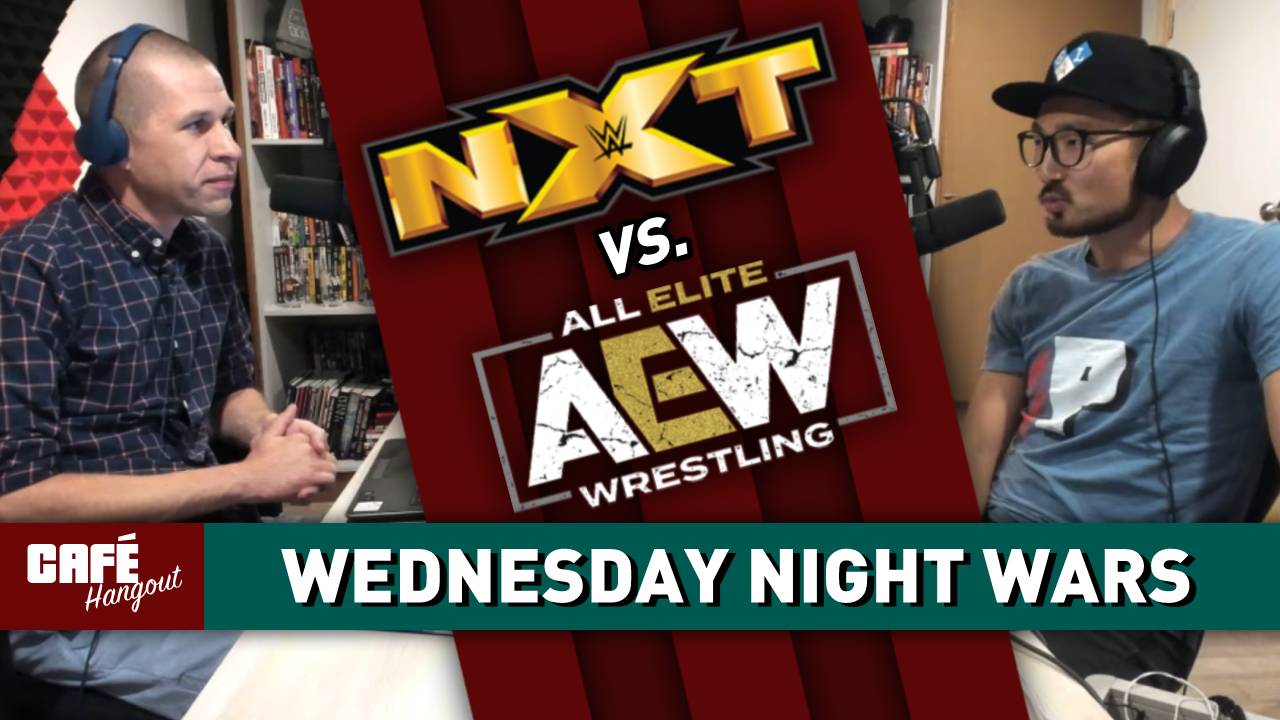 NXT vs. AEW: Wednesday Night Wars | Café Hangout - POST Wrestling ...