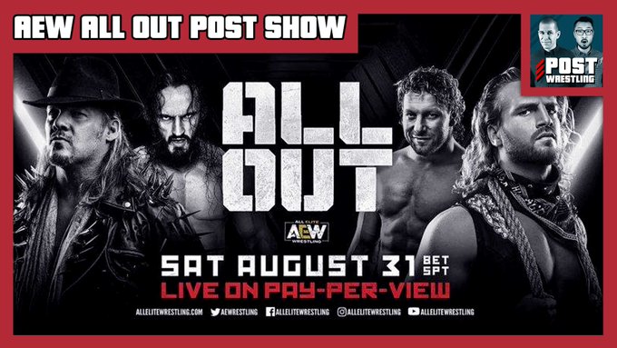 AEW All Out POST Show - POST Wrestling | Podcasts, News, Reviews | WWE ...
