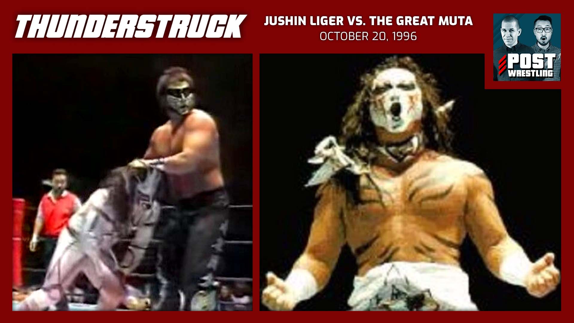 Thunderstruck #5: Jushin Liger vs. The Great Muta (10/20/96) w/ Matt ...