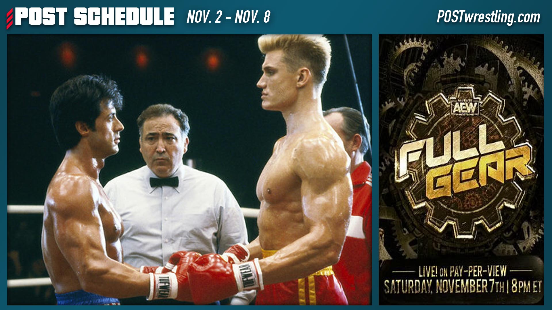 POST SCHEDULE: ROCKY IV, AEW Full Gear, David Bixenspan