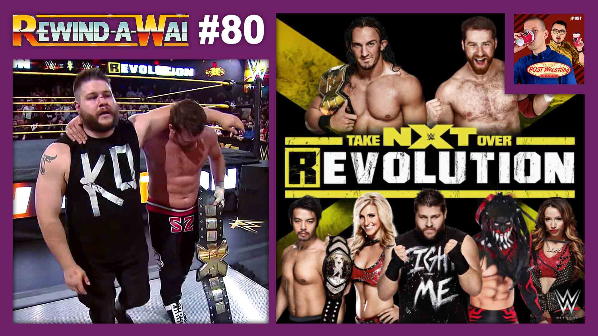 REWIND-A-WAI #80: NXT TakeOver – R Evolution (2014) - POST Wrestling | Podcasts, News, Reviews ...