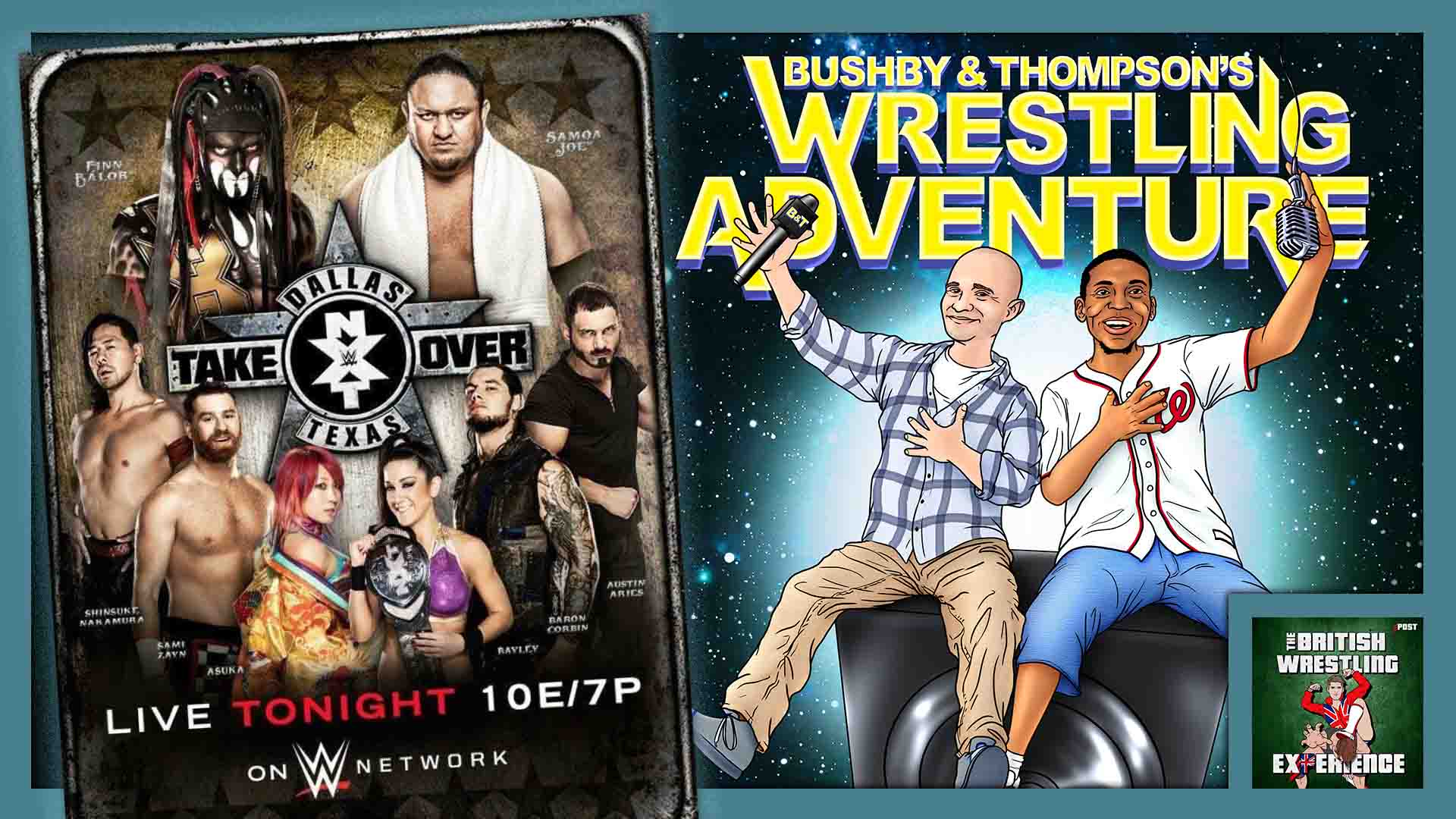BTWA #7: NXT TakeOver – Dallas (2016) w/ Omar Pleya - POST Wrestling ...