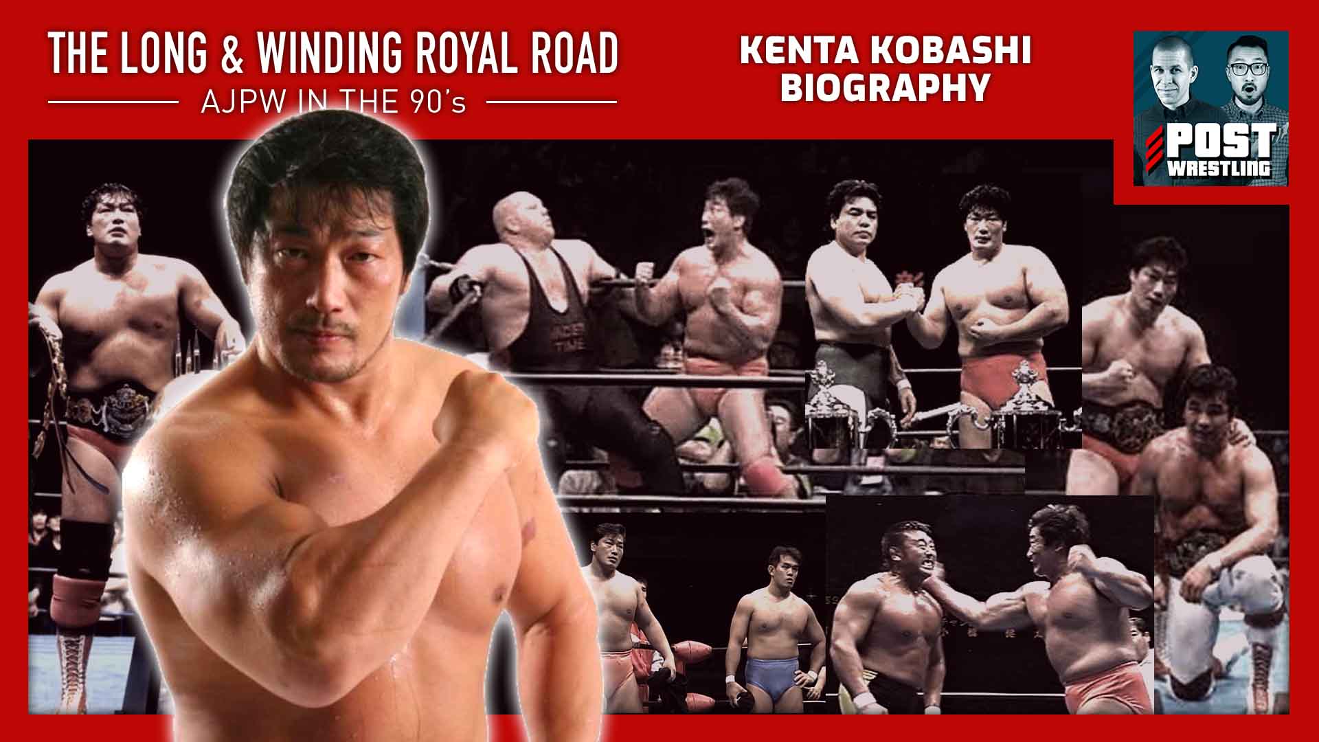 L&WRR #12: Kenta Kobashi Biography w/ Case Lowe - POST Wrestling ...