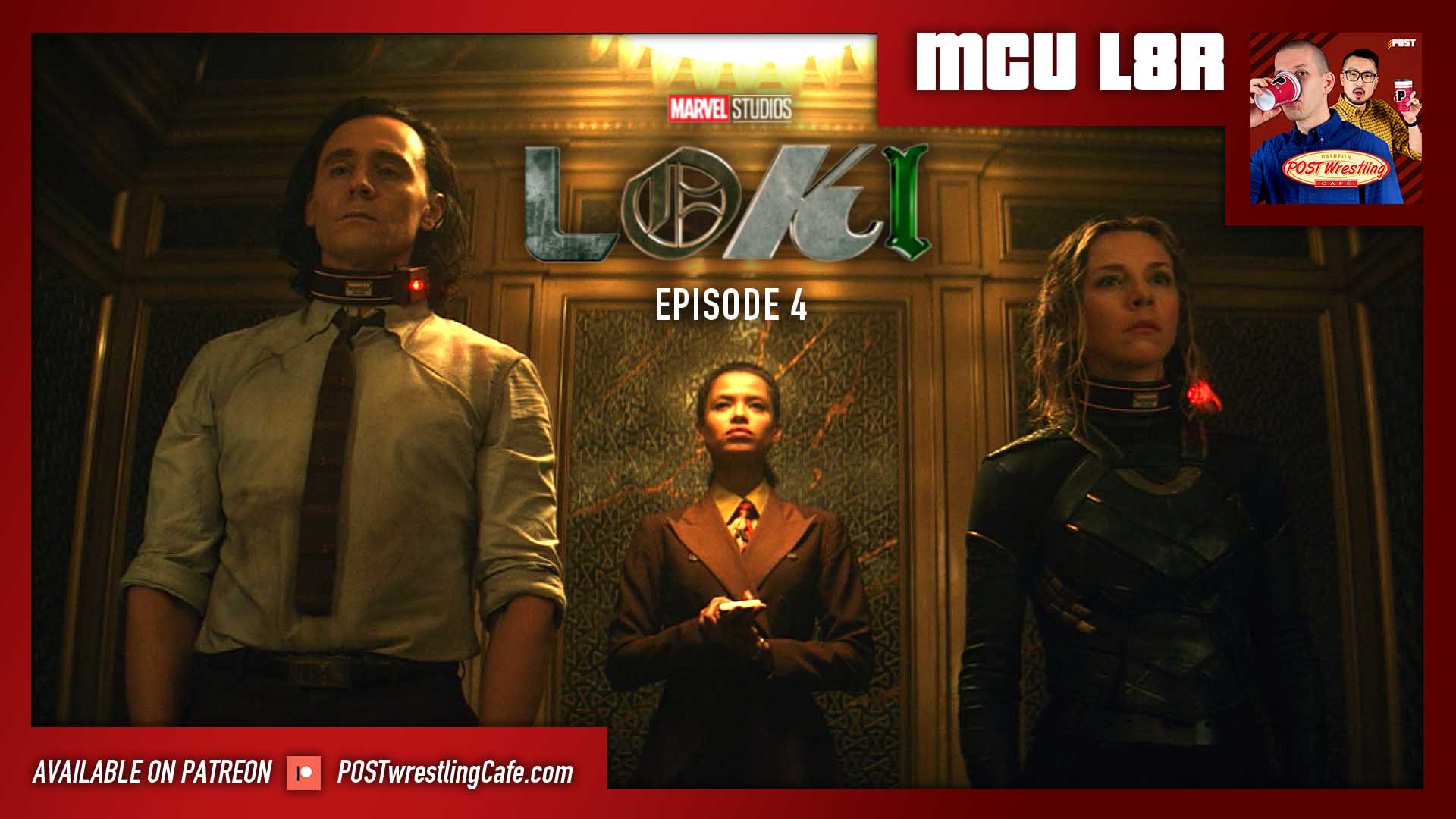 MCU L8R: Loki Ep. 4 “The Nexus Event” (w/ Rich Fann II) - POST Wrestling | Podcasts, News ...