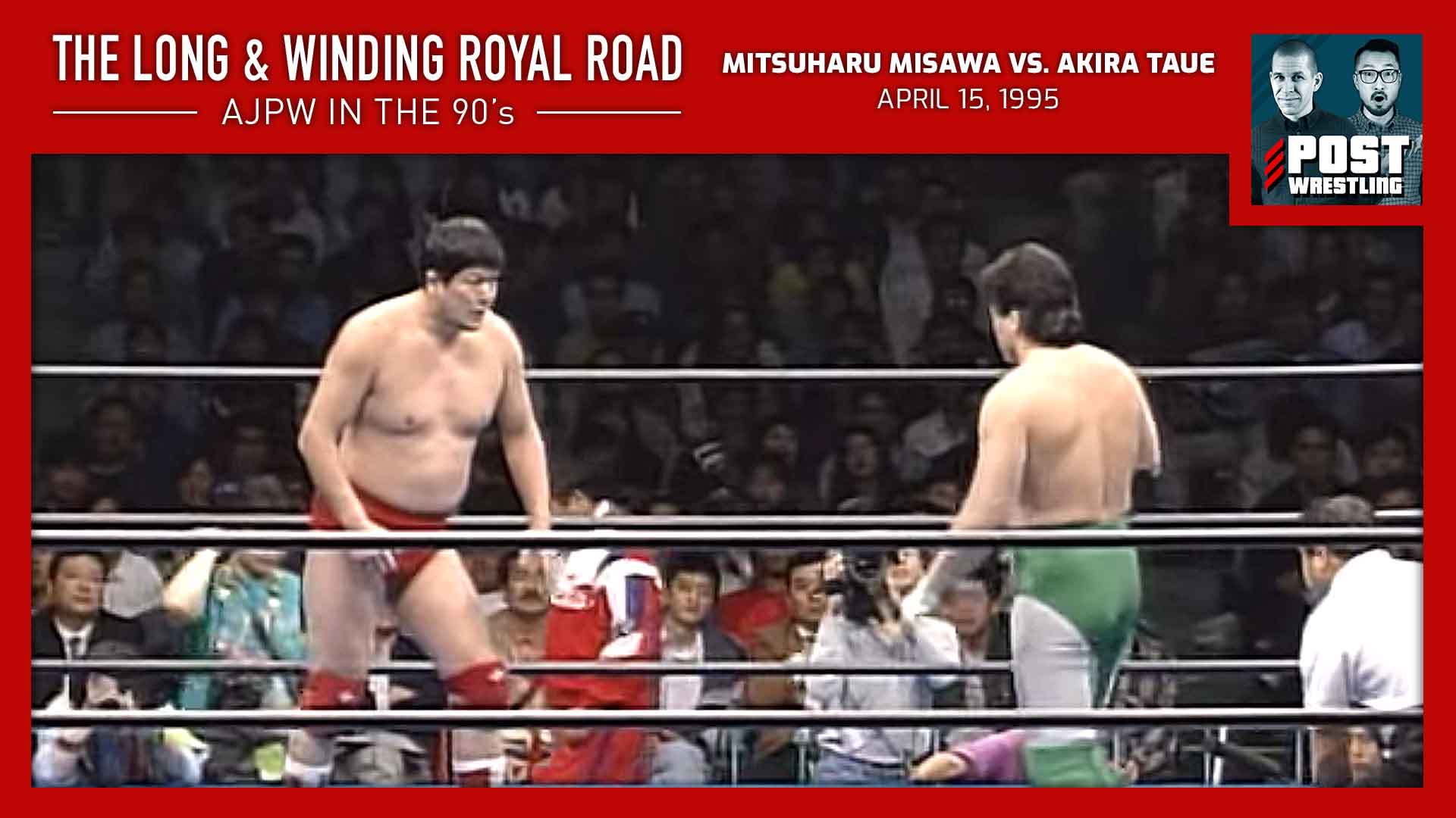L&WRR #14: Mitsuharu Misawa vs. Akira Taue (4/15/95) w/ JP Houlihan ...