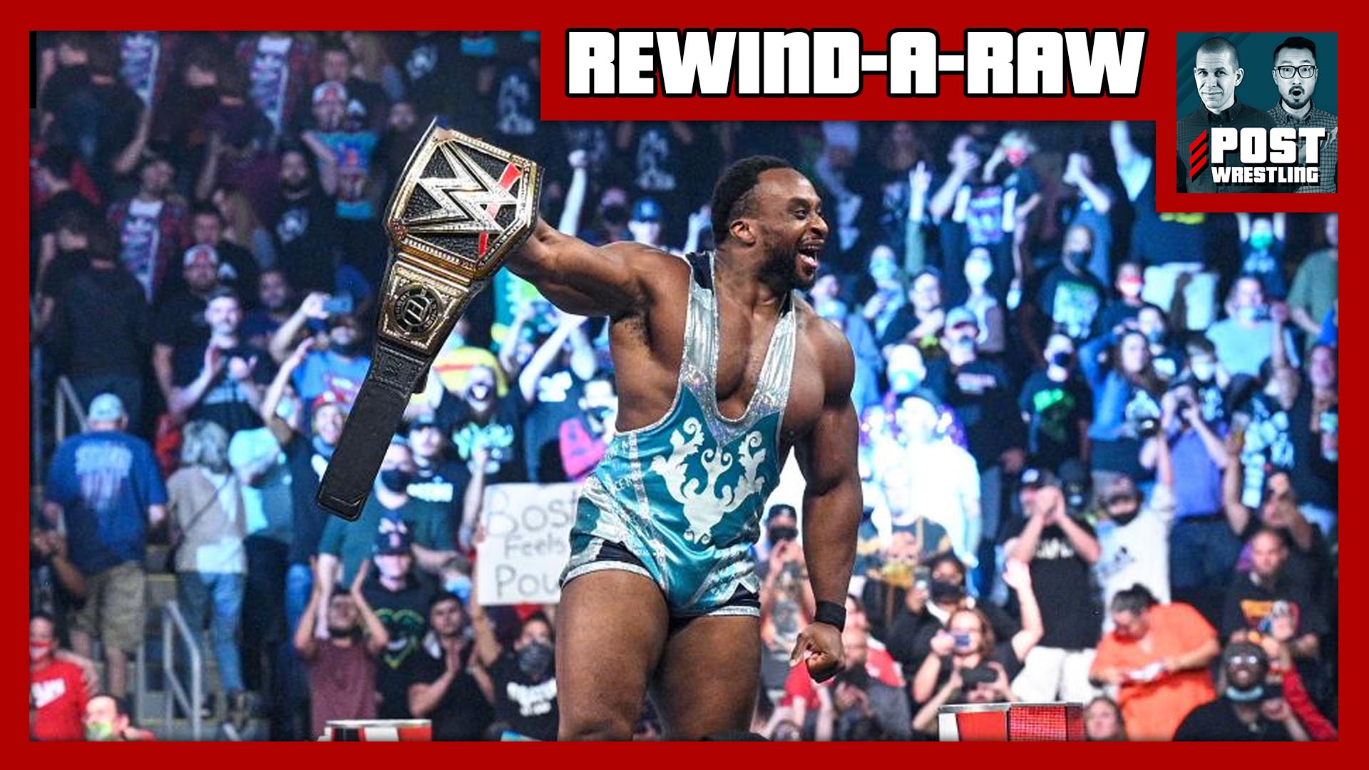 REWIND-A-RAW 9/13/21: Big E. Wins WWE Championship