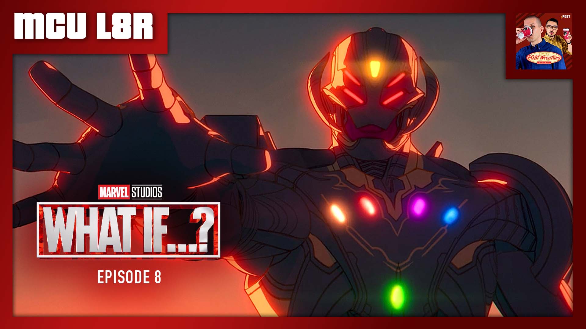 MCU L8R: What If…? Ep. 8 “Ultron Won?” (w/ John Siino) - POST Wrestling ...
