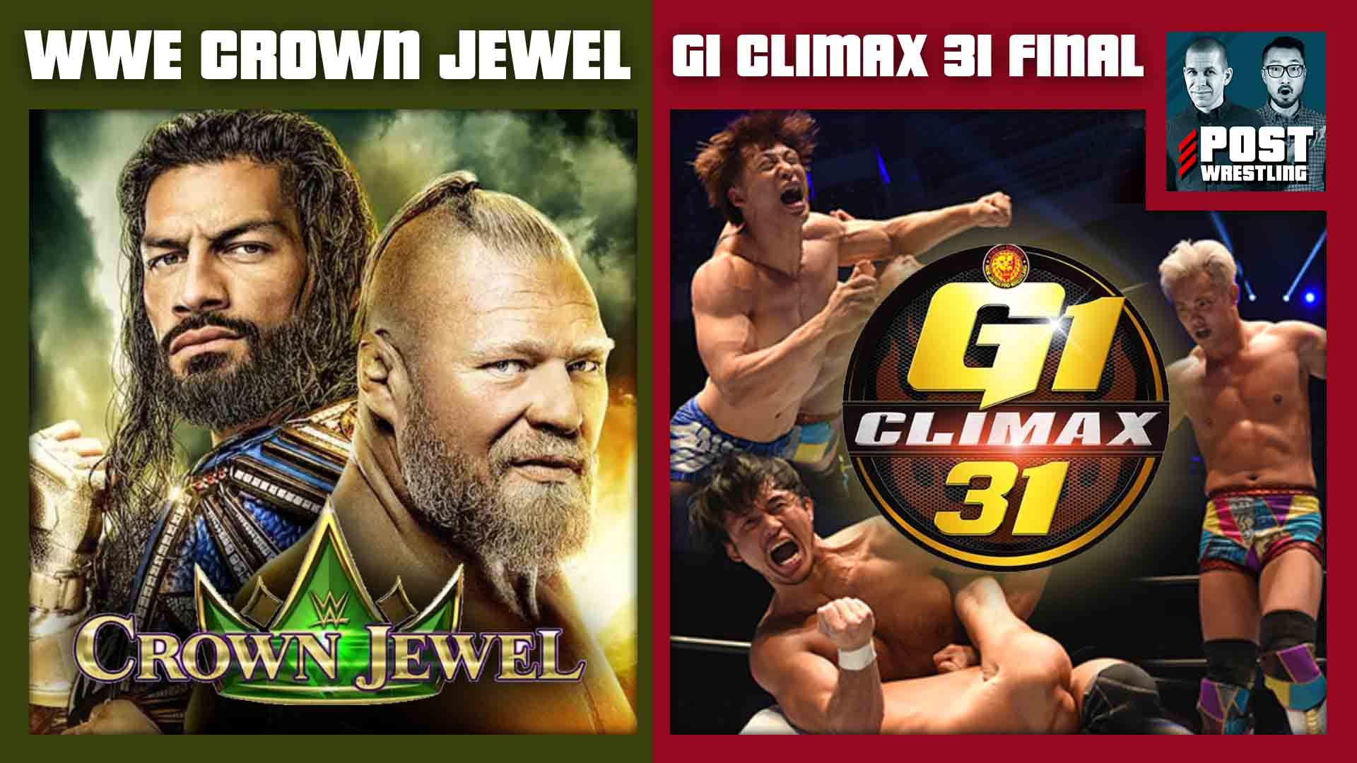 WWE Crown Jewel/NJPW G1 Climax 31 Final POST Show - POST Wrestling ...