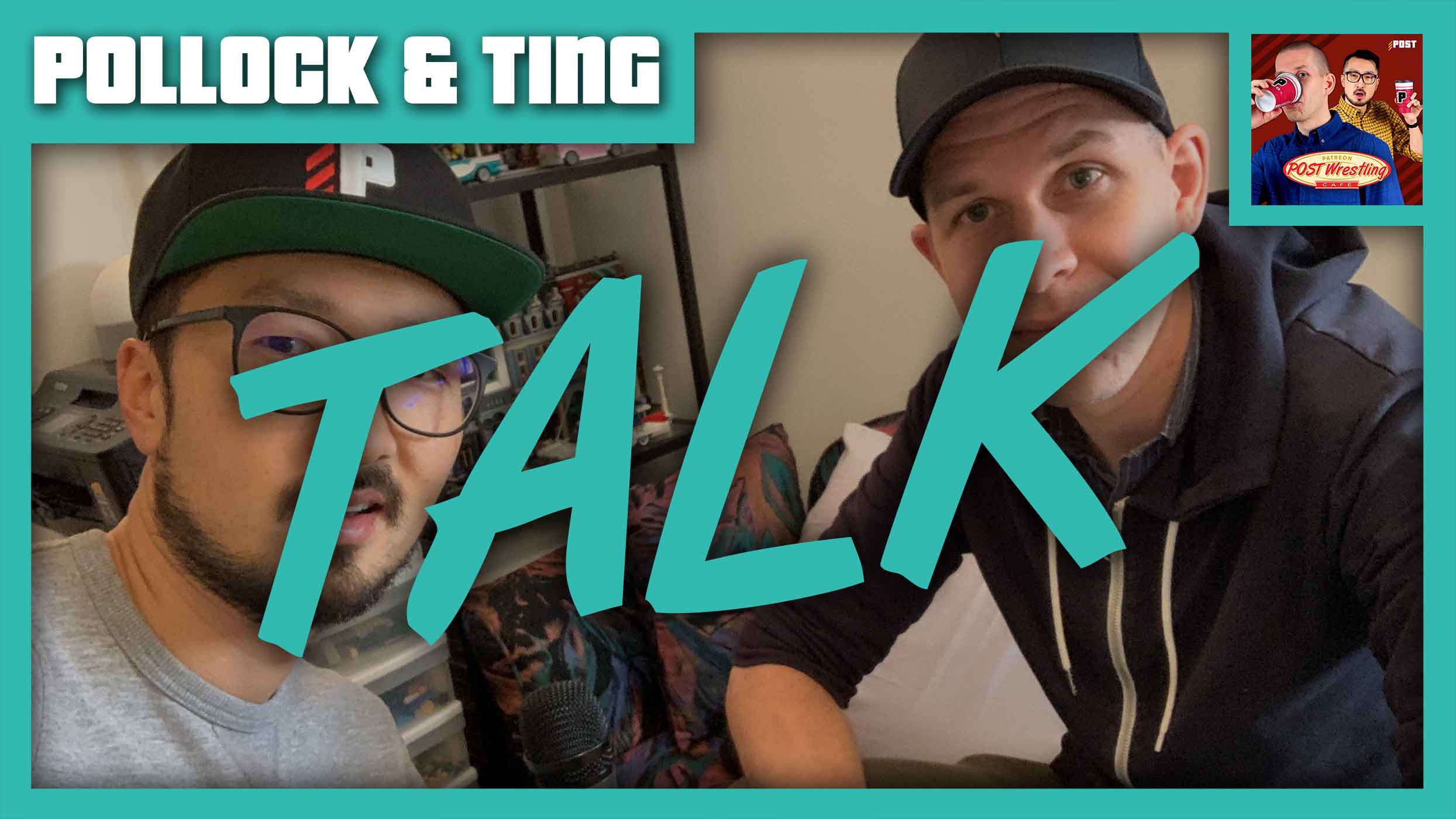 Pollock & Ting: TALK (Vol. 3) - POST Wrestling | Podcasts, News ...