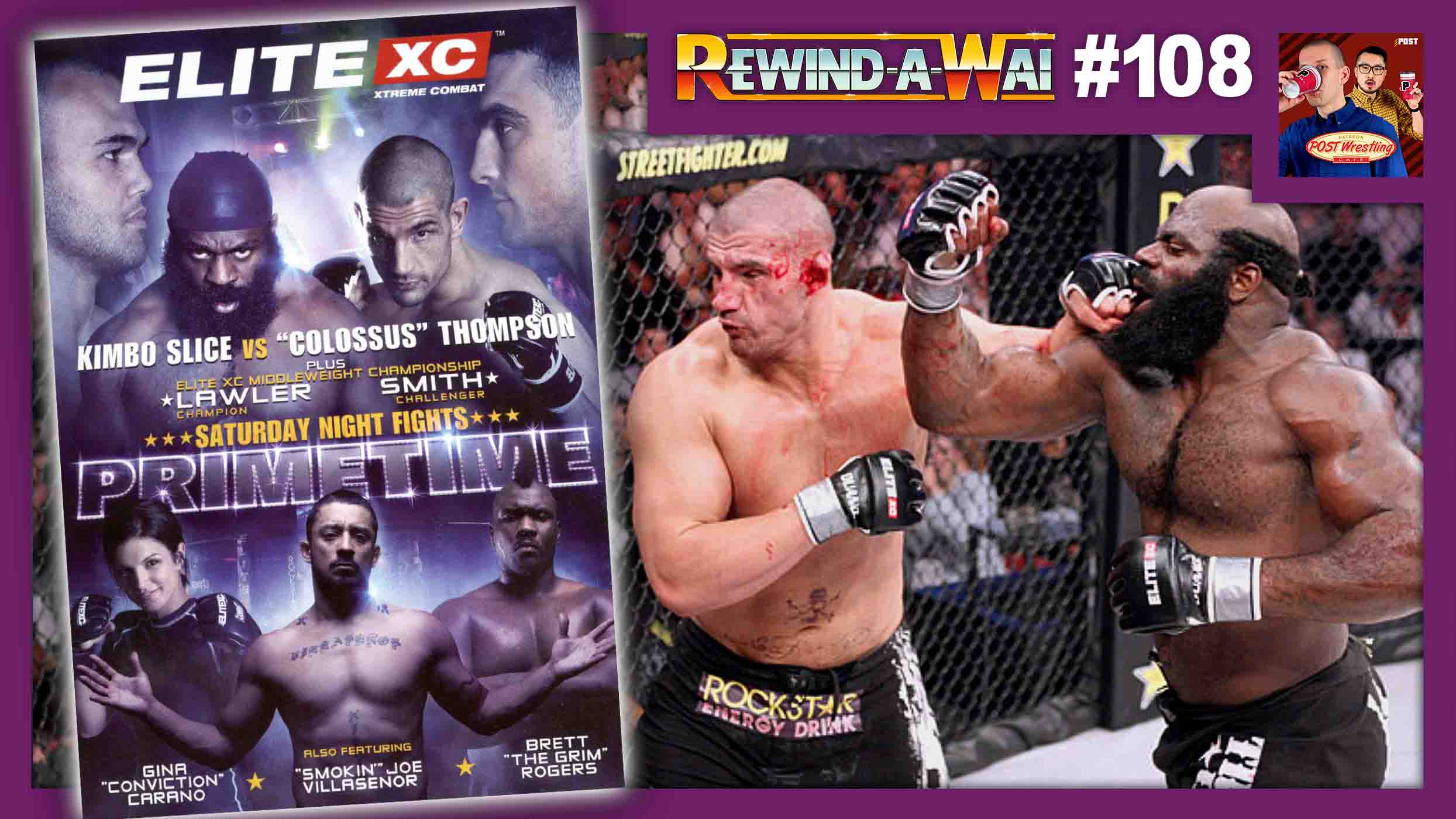REWIND-A-WAI #108: Elite XC Primetime (Kimbo Slice vs. James Thompson)