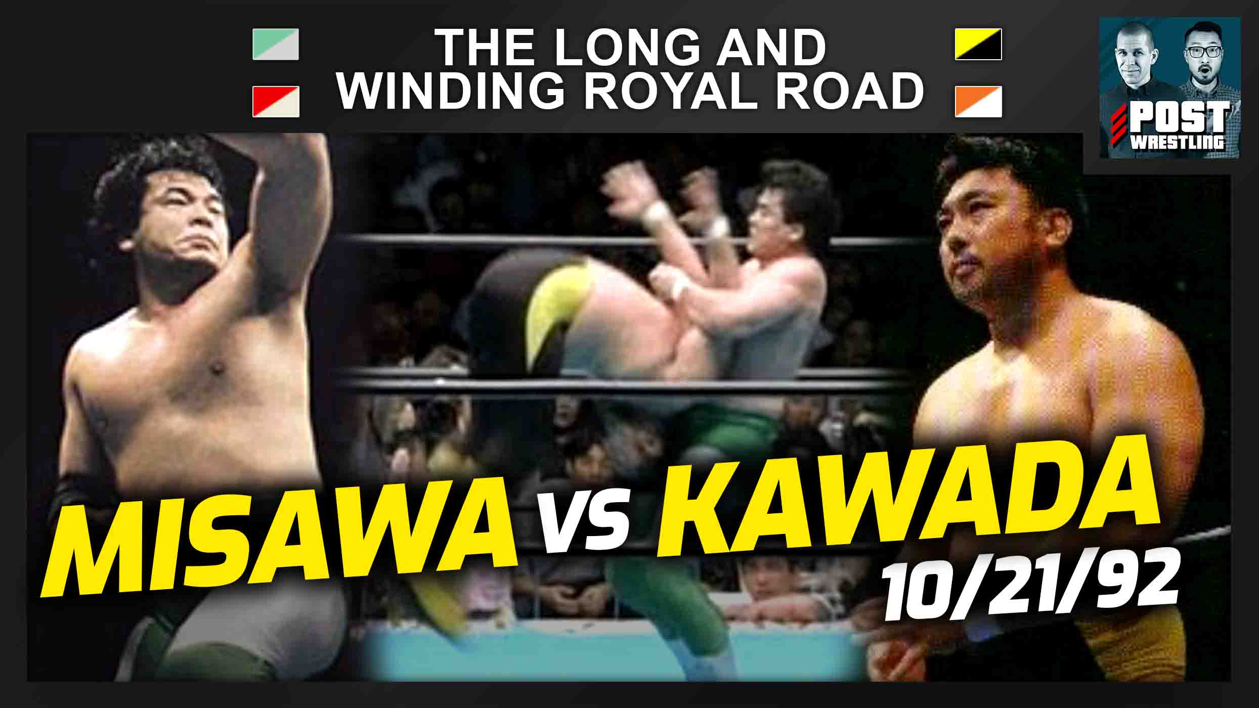 L&WRR #25: Mitsuharu Misawa vs. Toshiaki Kawada (10/21/92) w/ Eric ...