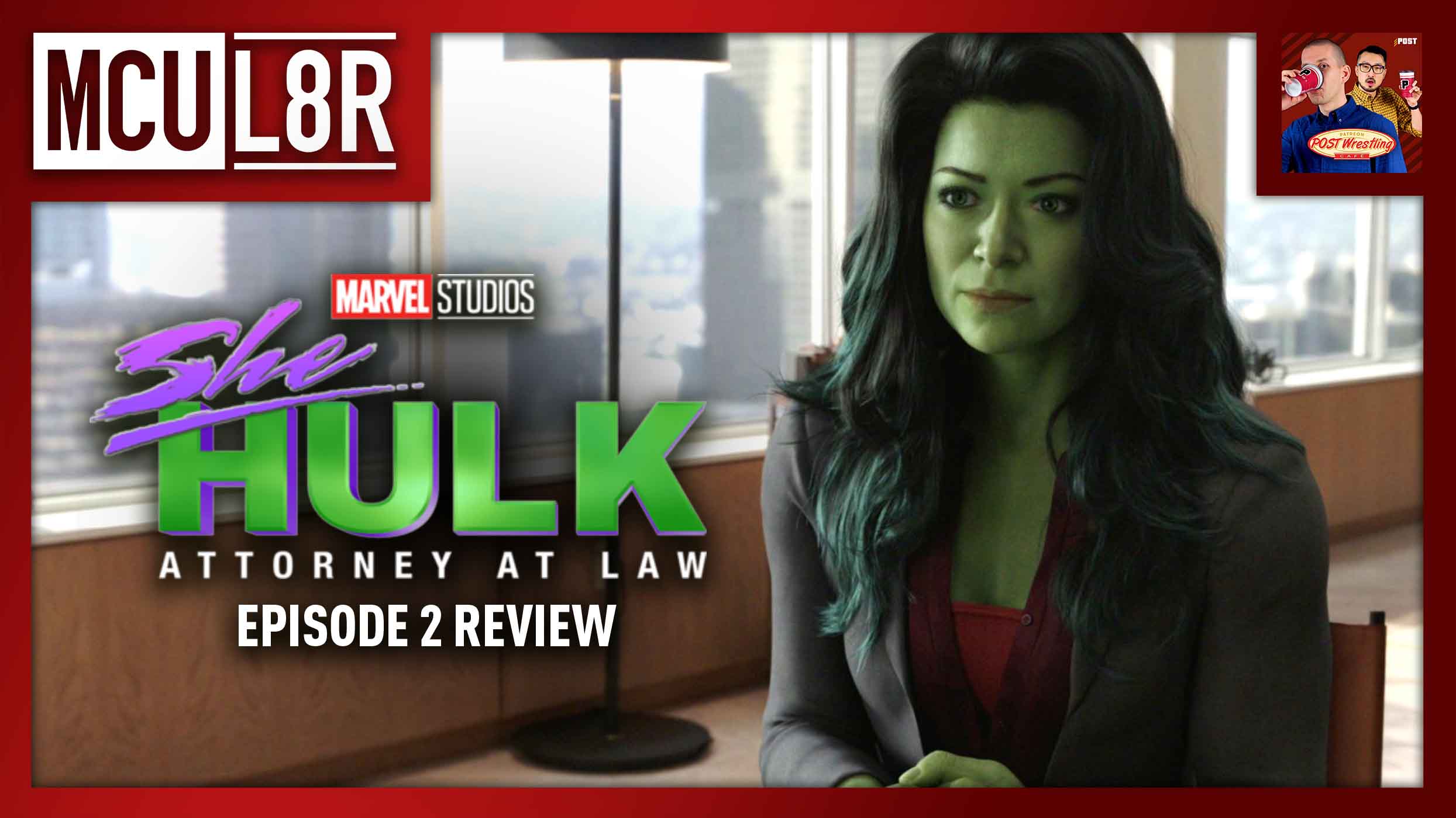 MCU L8R: She-Hulk Episode 2 Review w/ Travis Bryant - POST Wrestling ...