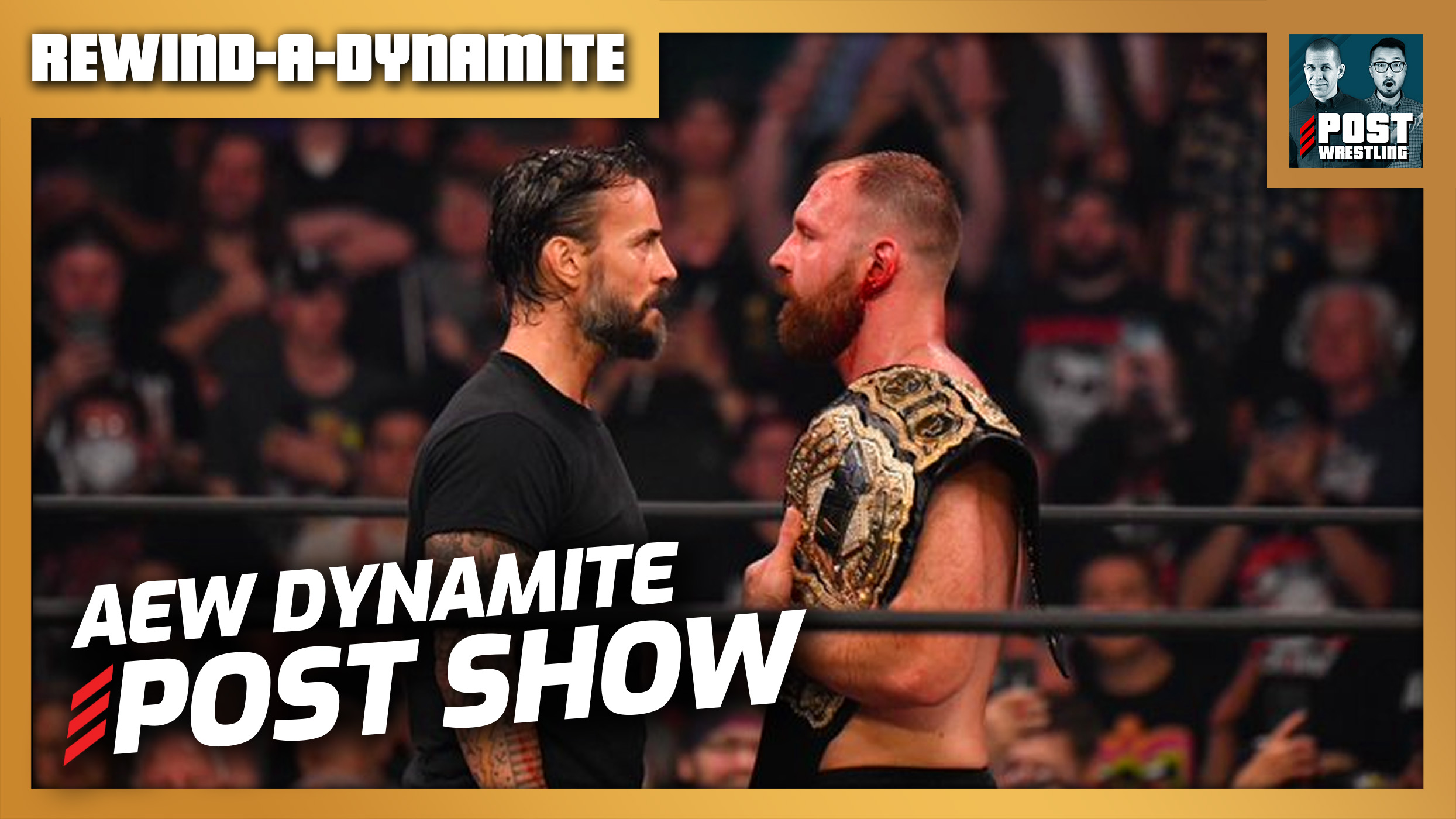 AEW Dynamite 8/10/22 POST Show | REWIND-A-DYNAMITE