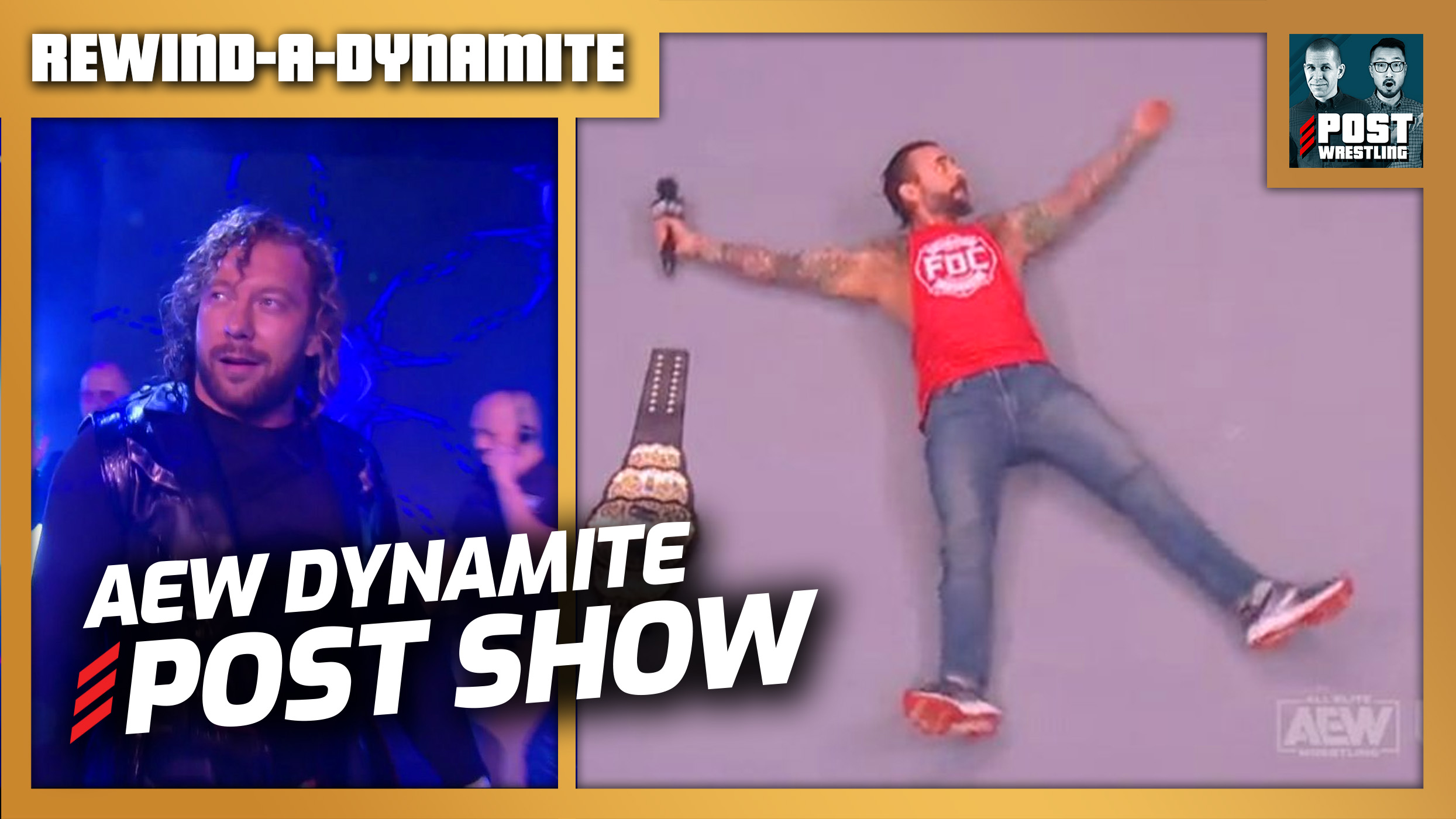 Kenny Omega Returns - AEW Dynamite 8/17/22 POST Show | REWIND-A-DYNAMITE