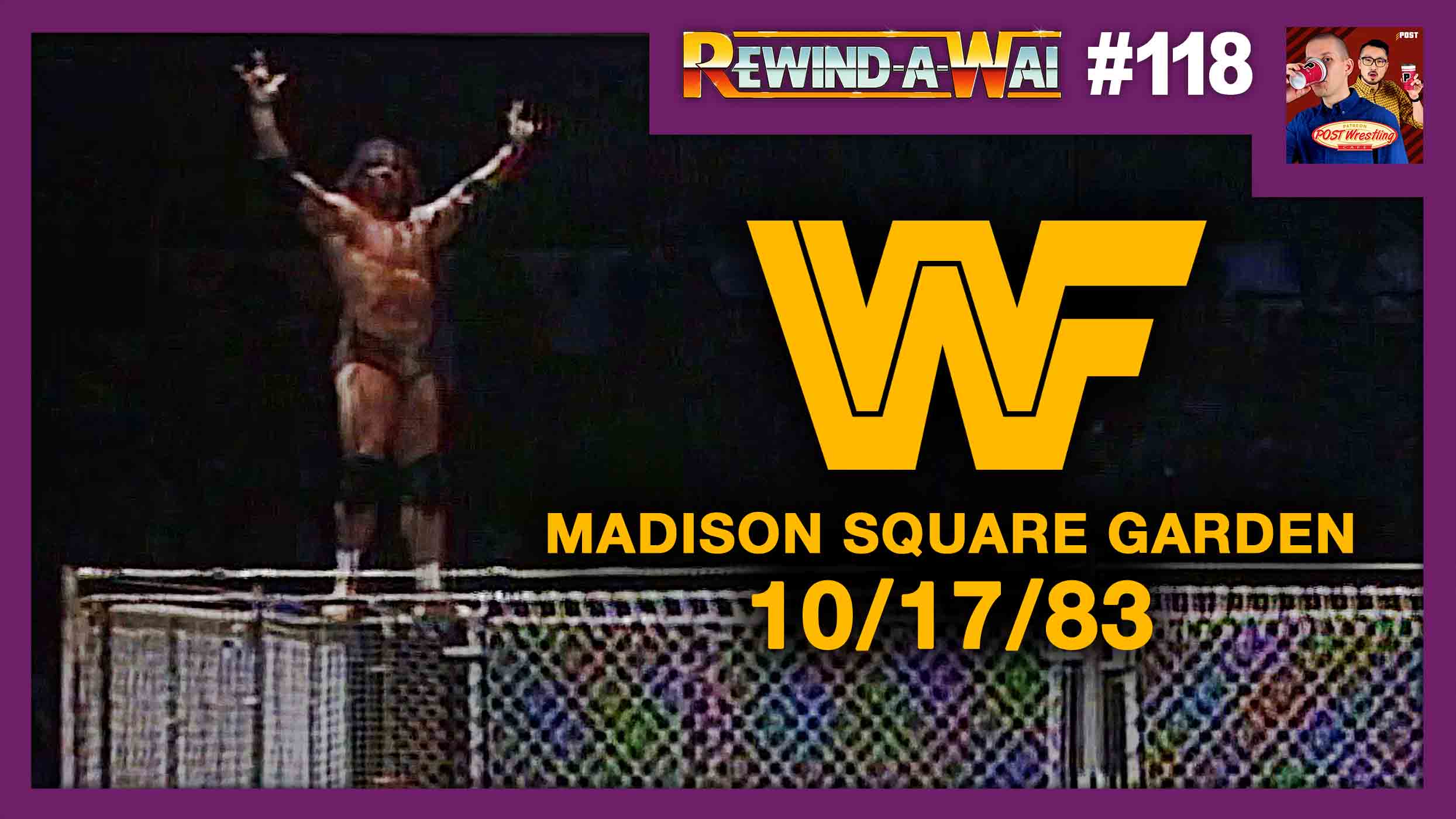 REWIND-A-WAI #118: WWF at MSG 10/17/83 (Steel Cage: Jimmy Snuka vs. Don Muraco) - POST Wrestling ...