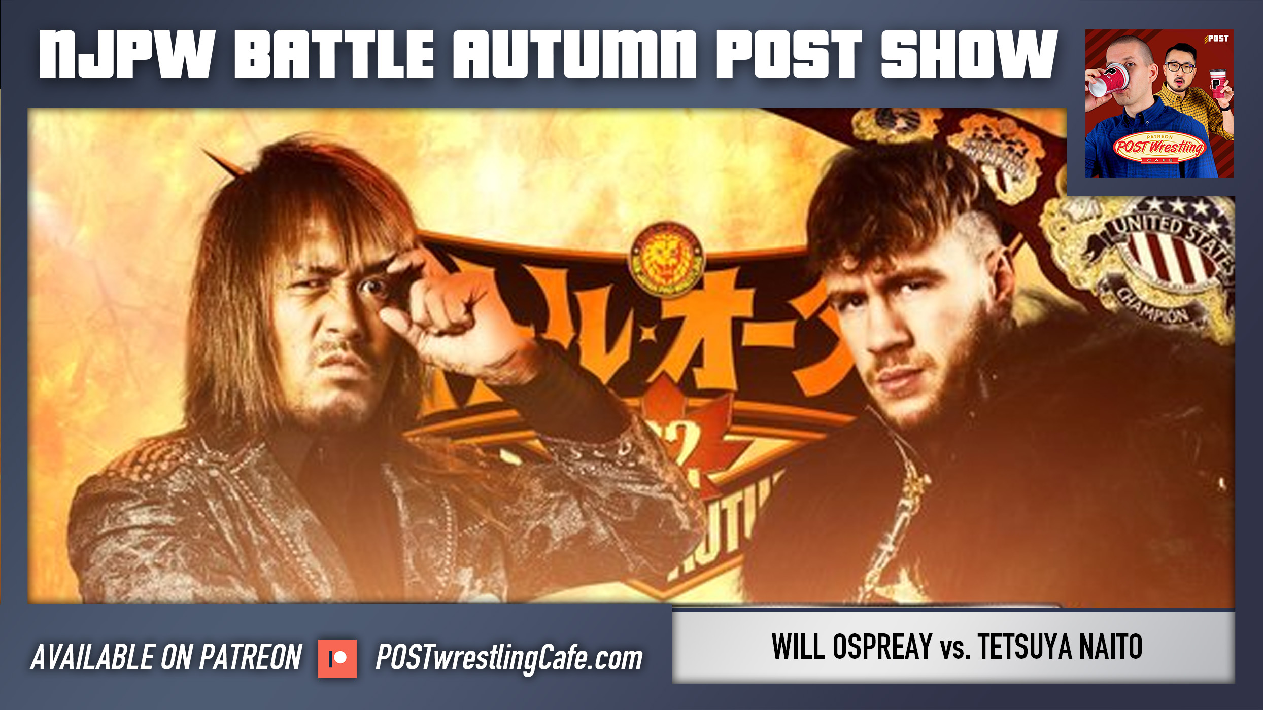 NJPW Battle Autumn POST Show: Will Ospreay vs. Tetsuya Naito