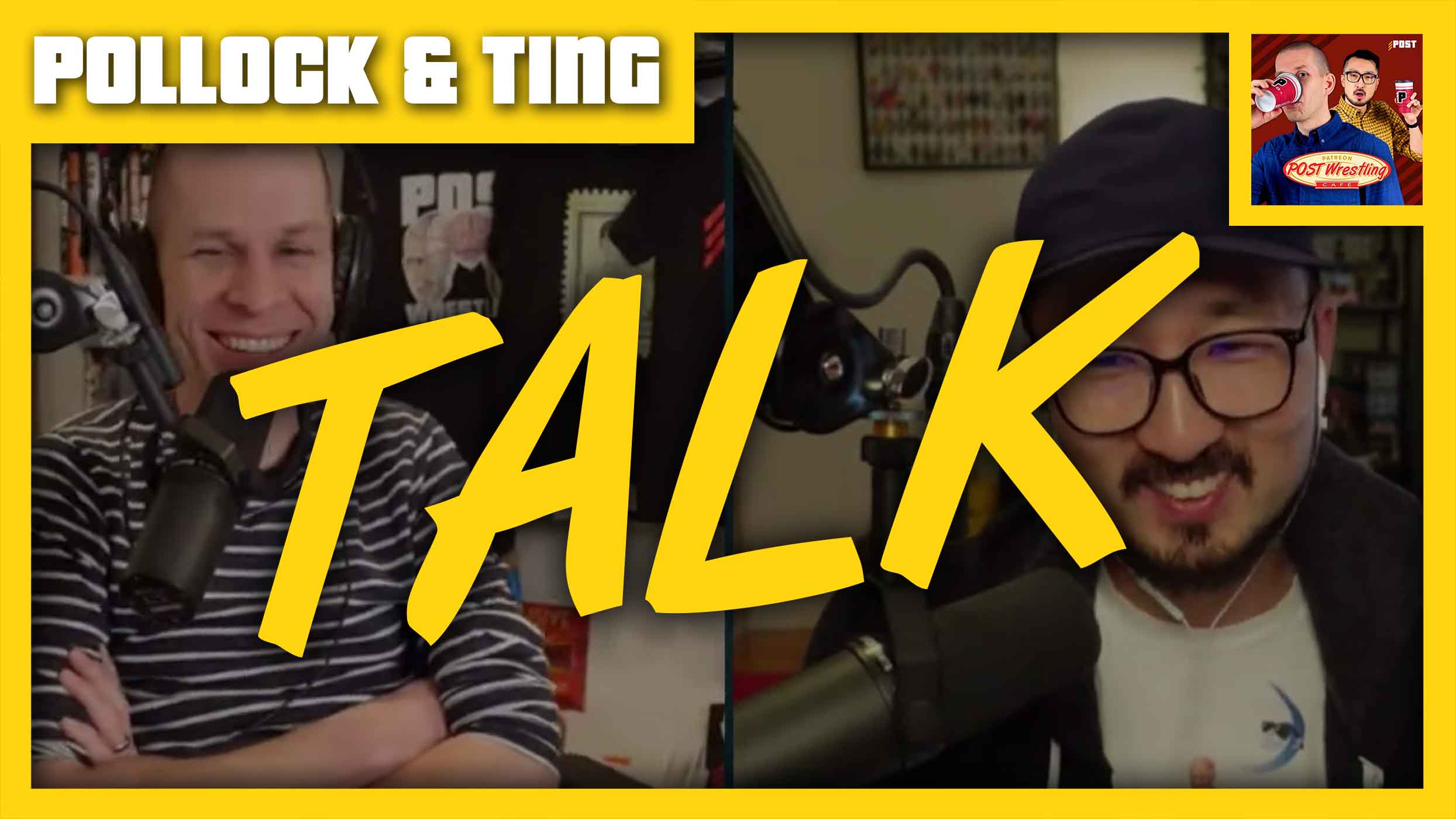 Pollock & Ting: TALK (Vol. 7) - POST Wrestling | Podcasts, News ...