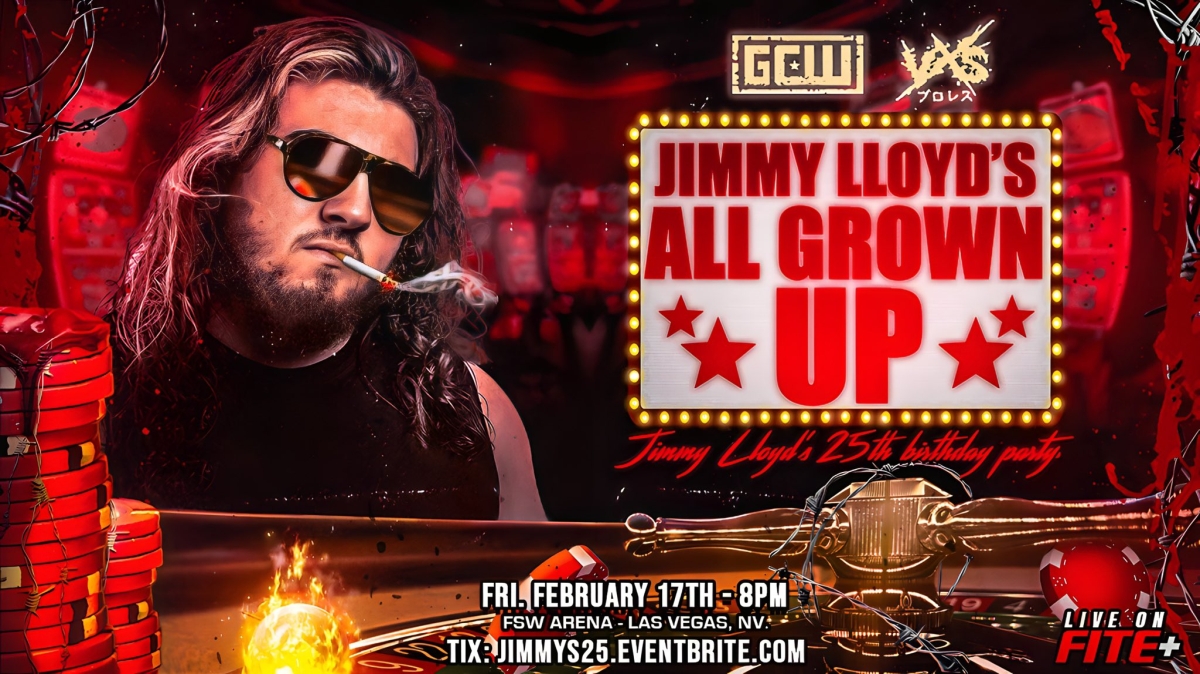 GCW and VsX Present Jimmy Lloyd’s All Grown Up