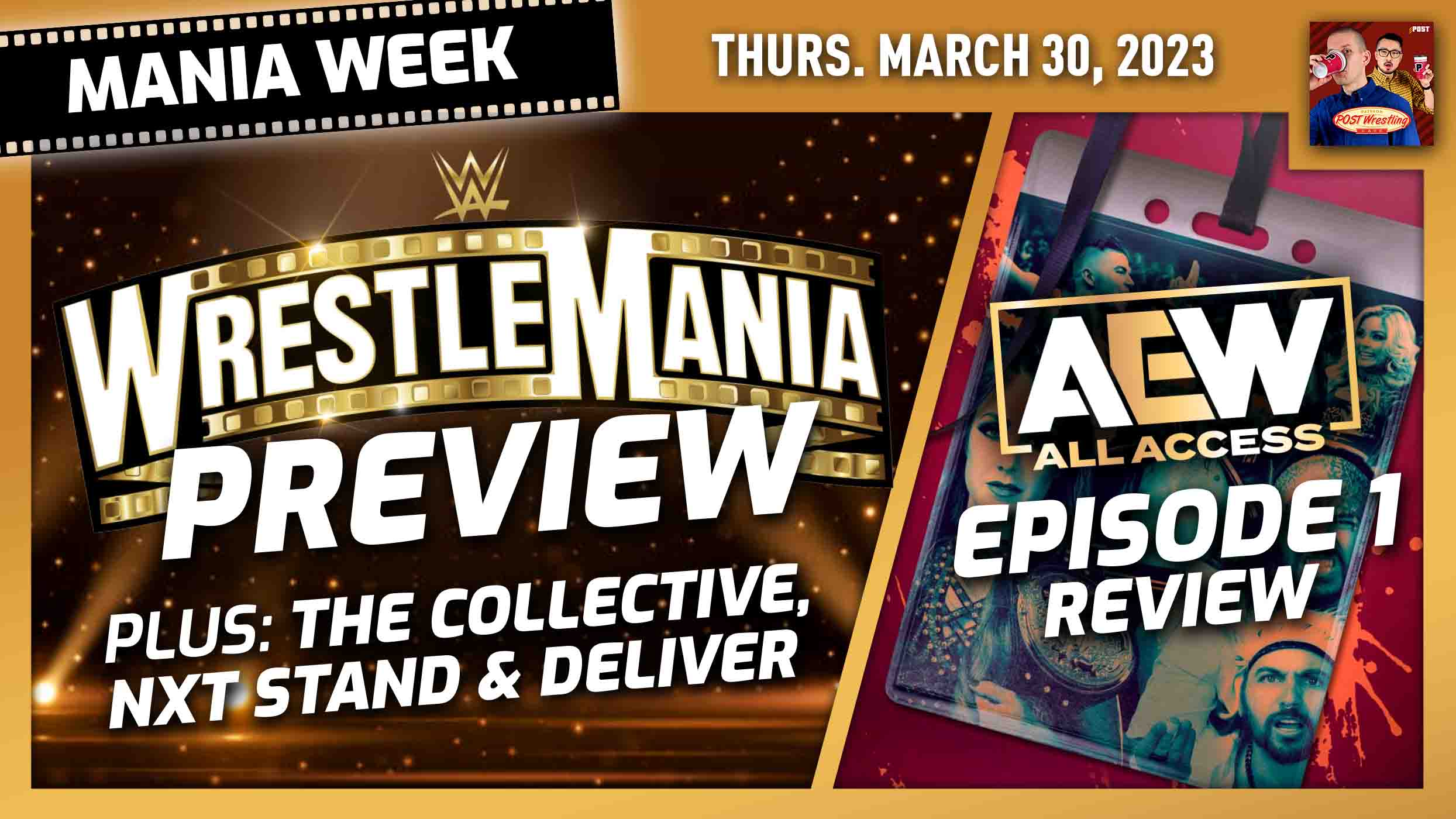 WrestleMania 39 Preview, AEW All Access Review | MANIA WEEK - POST Wrestling | Podcasts, News ...