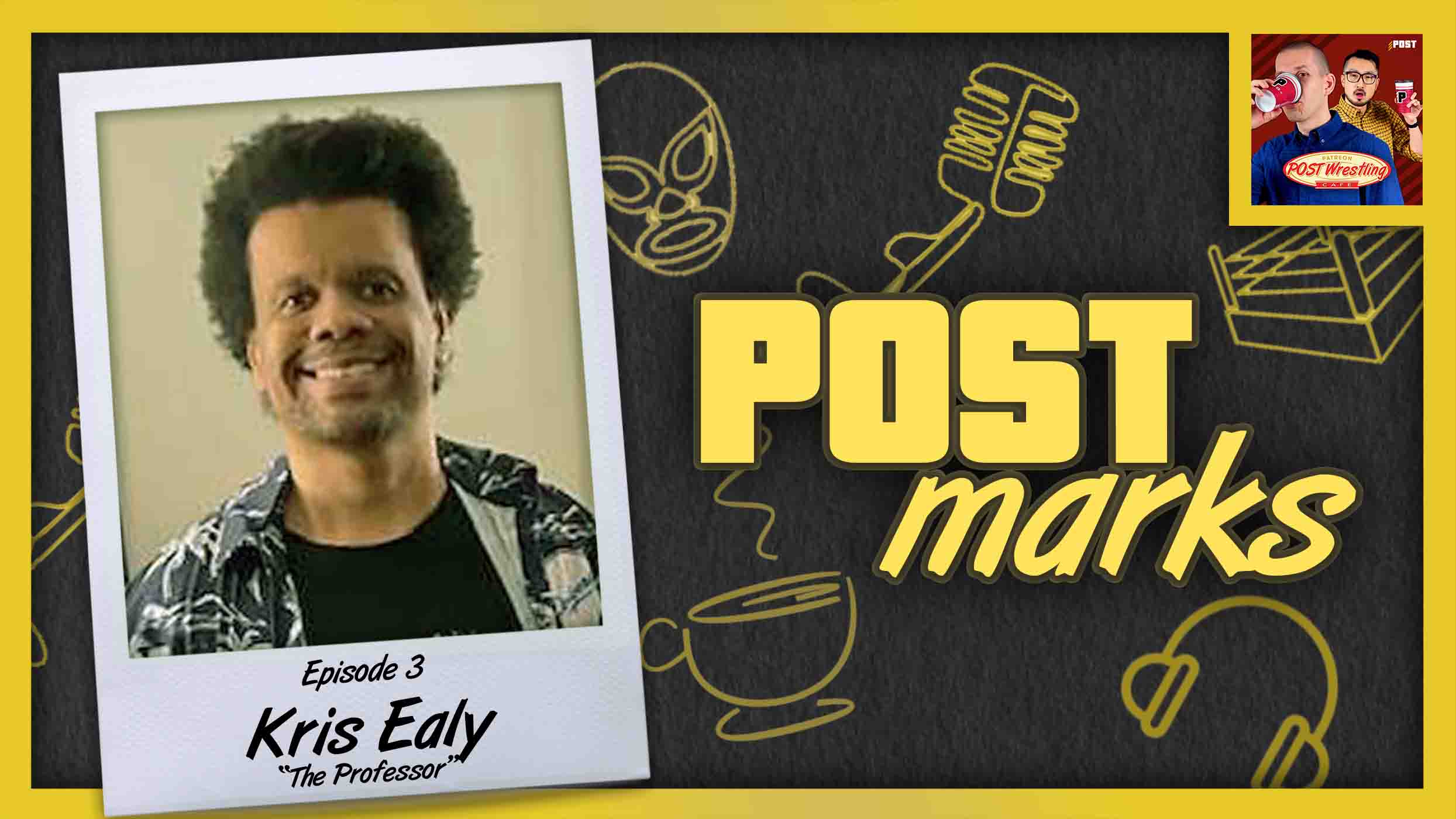 POSTmarks #4: Kris Ealy “The Professor” - POST Wrestling | Podcasts ...