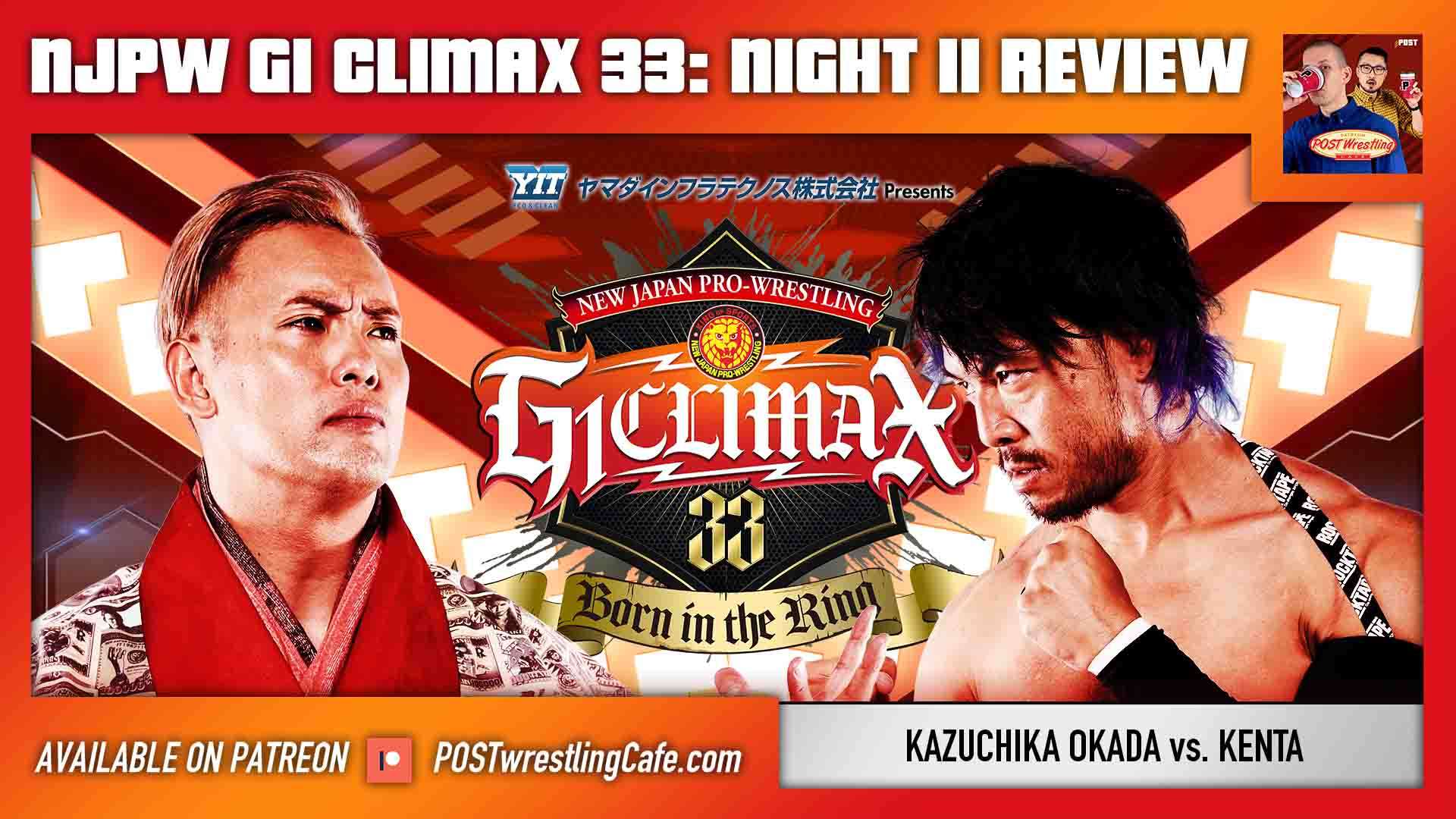 G1 Climax 33 Night 11 Review: Kazuchika Okada vs. KENTA - POST Wrestling | Podcasts, News ...