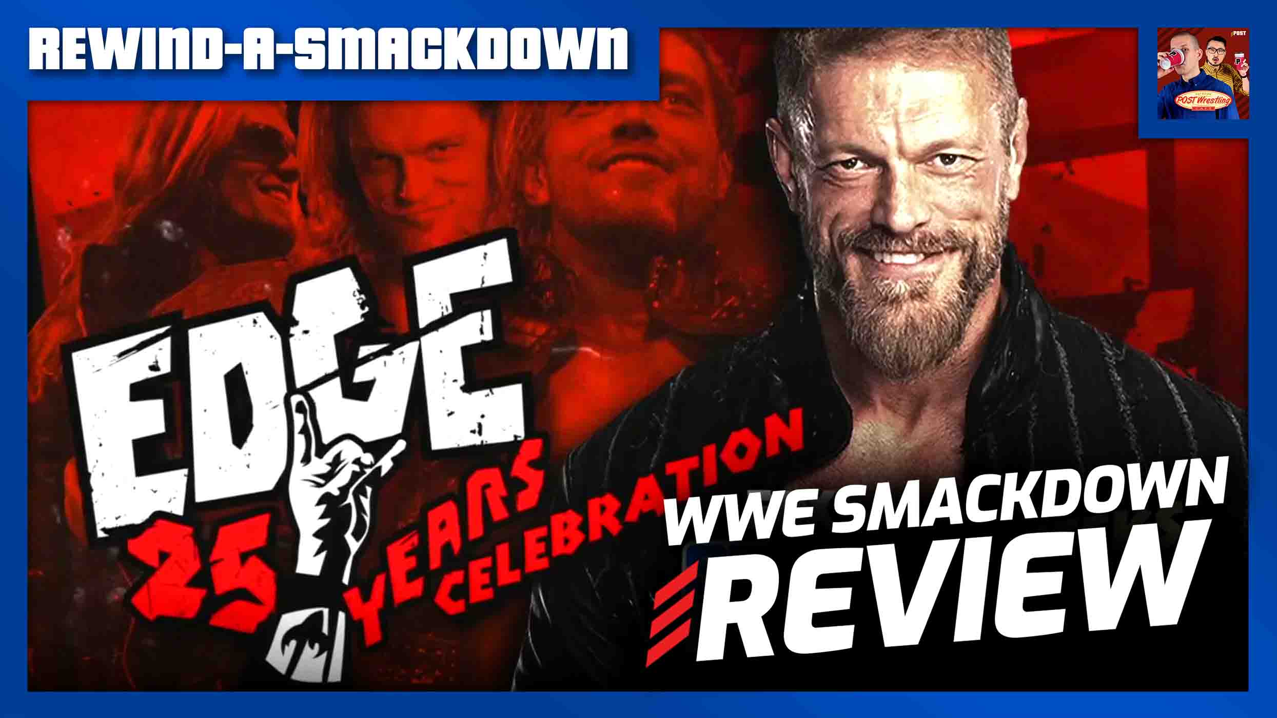 Edge 25: WWE SmackDown 8/18/23 Review | REWIND-A-SMACKDOWN - POST ...