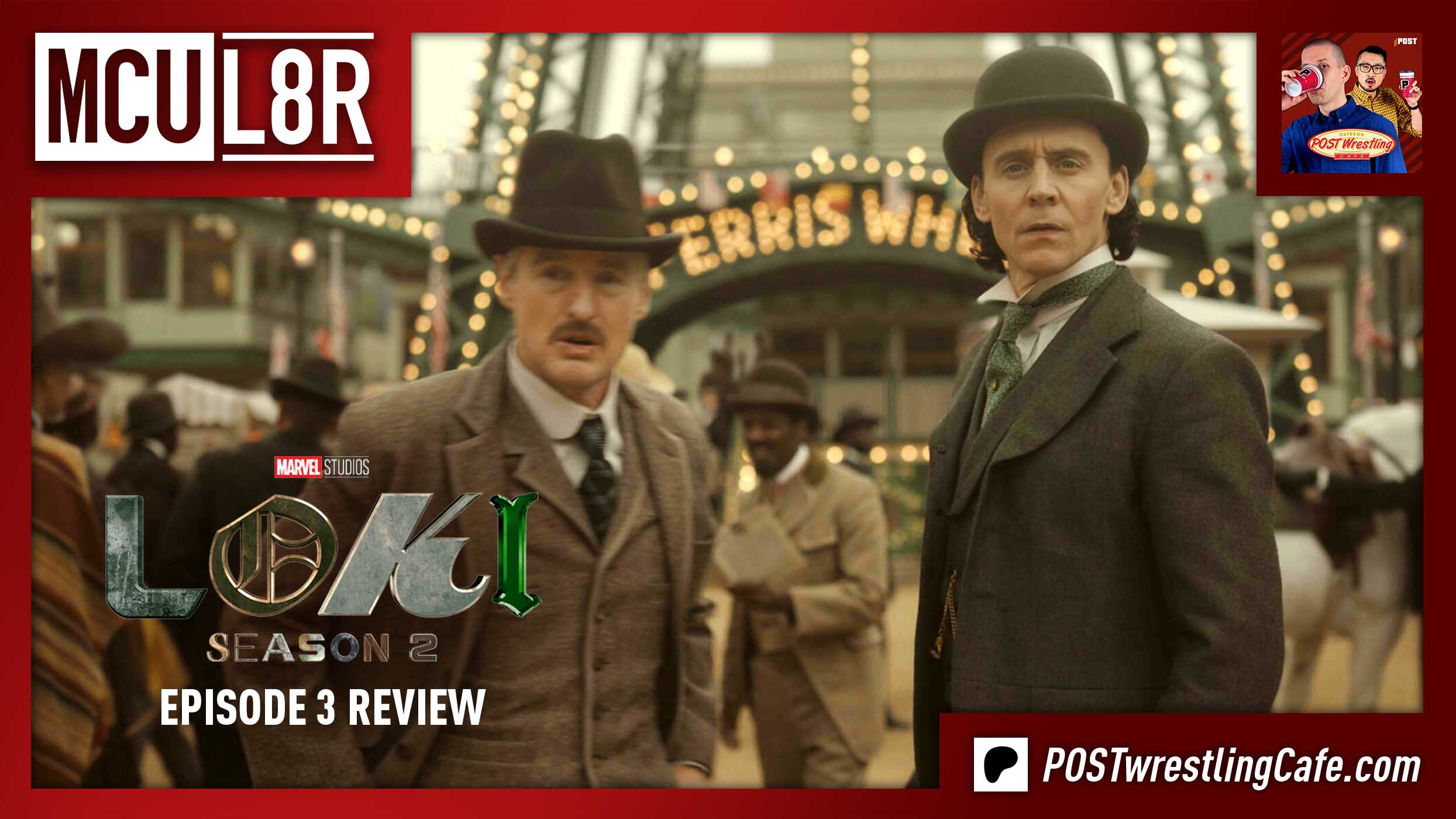 Loki Season 2 Ep 3 Review | MCU L8R - POST Wrestling | Podcasts, News ...