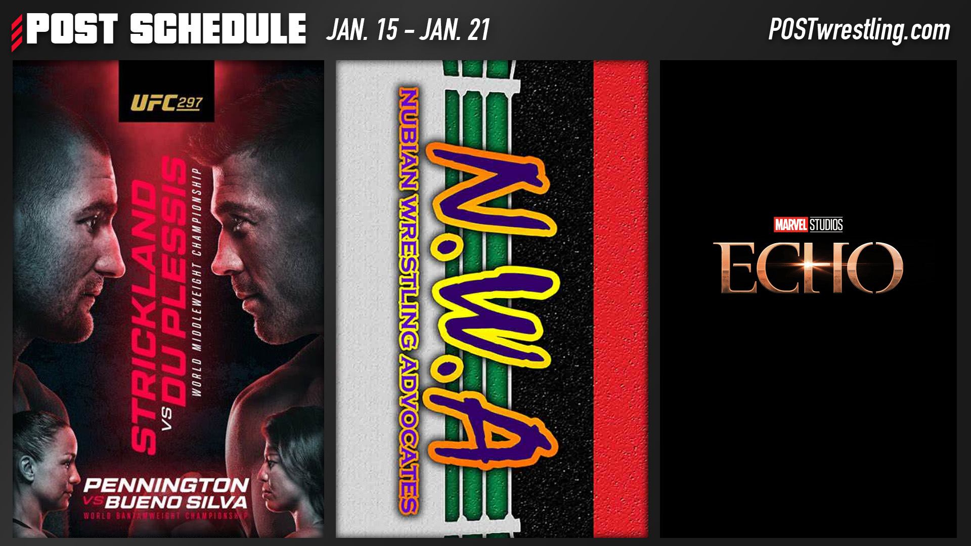 POST SCHEDULE: TALK, N.W.A. Podcast, "Echo", UFC 297