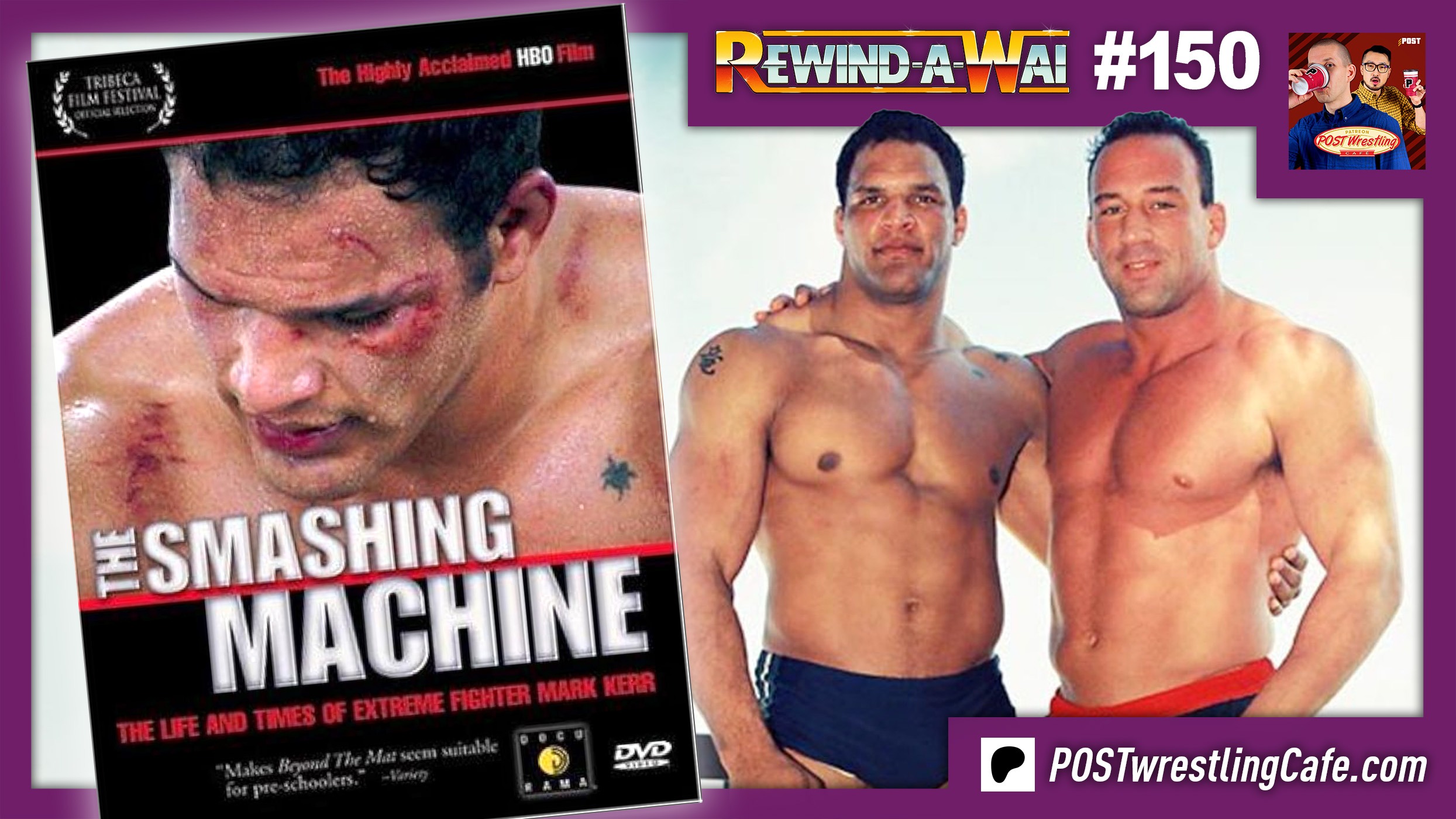 REWIND-A-WAI #150: The Smashing Machine (2002) - POST Wrestling ...