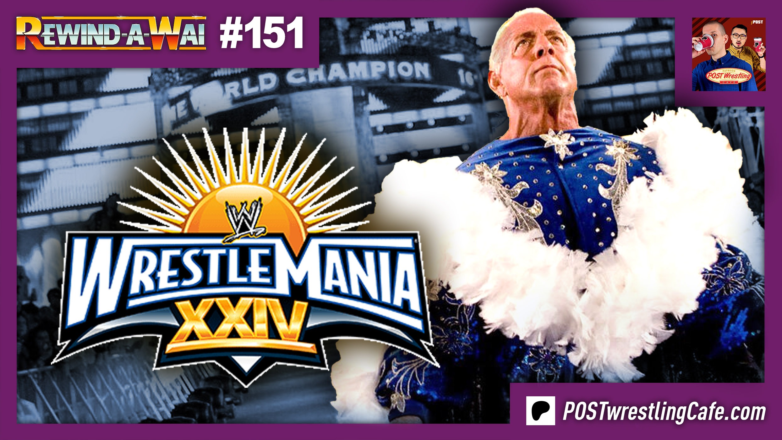 REWIND-A-WAI #151: WrestleMania XXIV (2008) - POST Wrestling | Podcasts ...