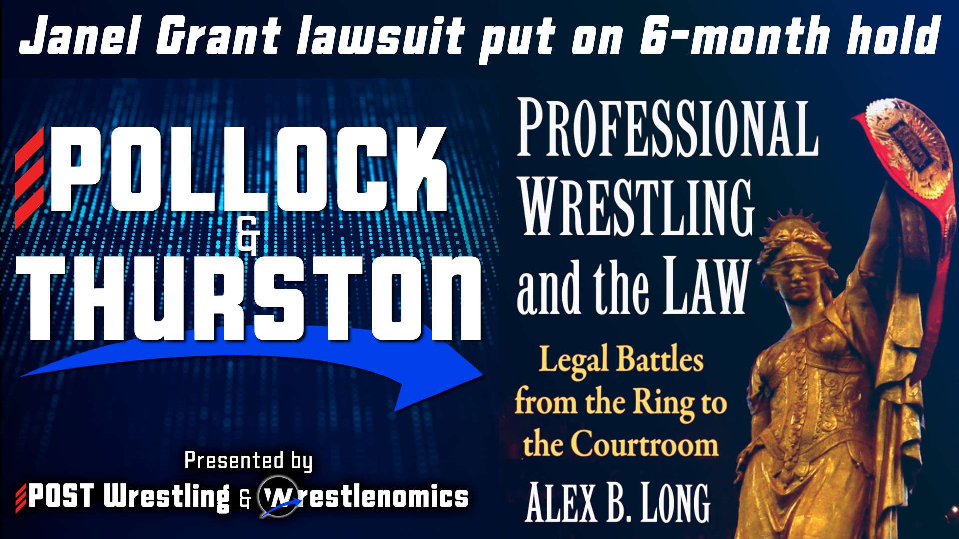 Janel Grant Lawsuit put on 6-Month Hold | POST x Wrestlenomics