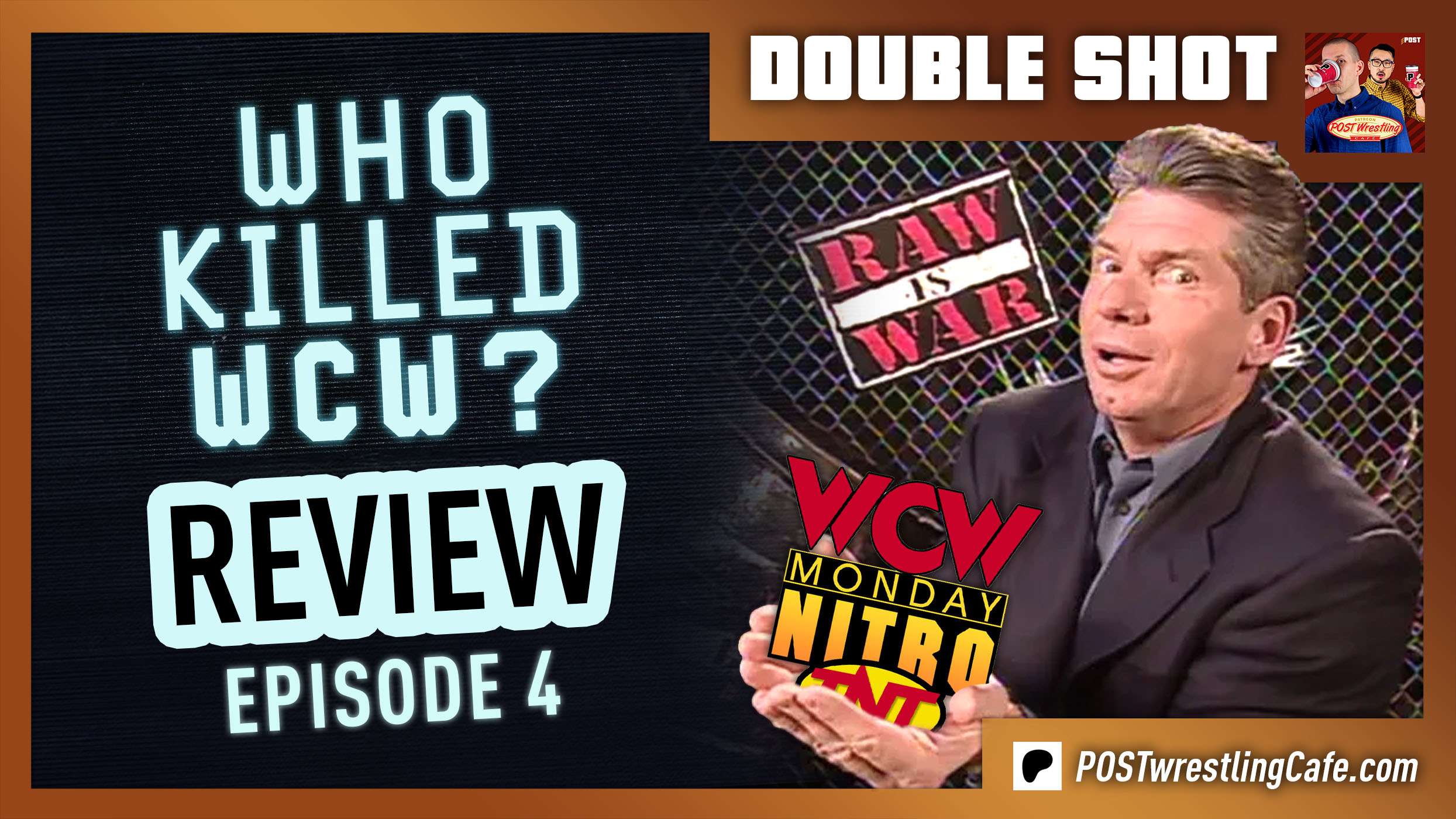 Who Killed WCW? Ep. 4 (Finale) Review | DOUBLE SHOT - POST Wrestling ...