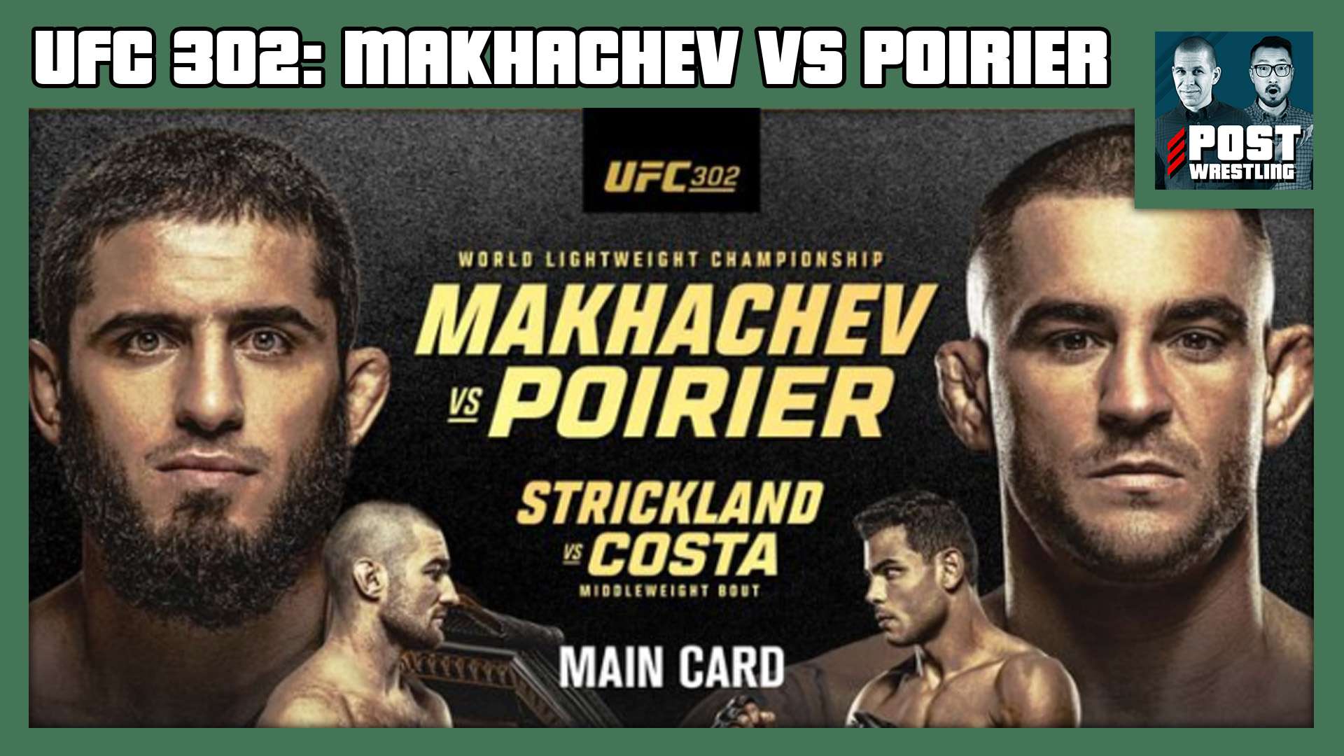 UFC 302 Results & Reaction: Makhachev vs. Poirier | Strickland vs. Costa