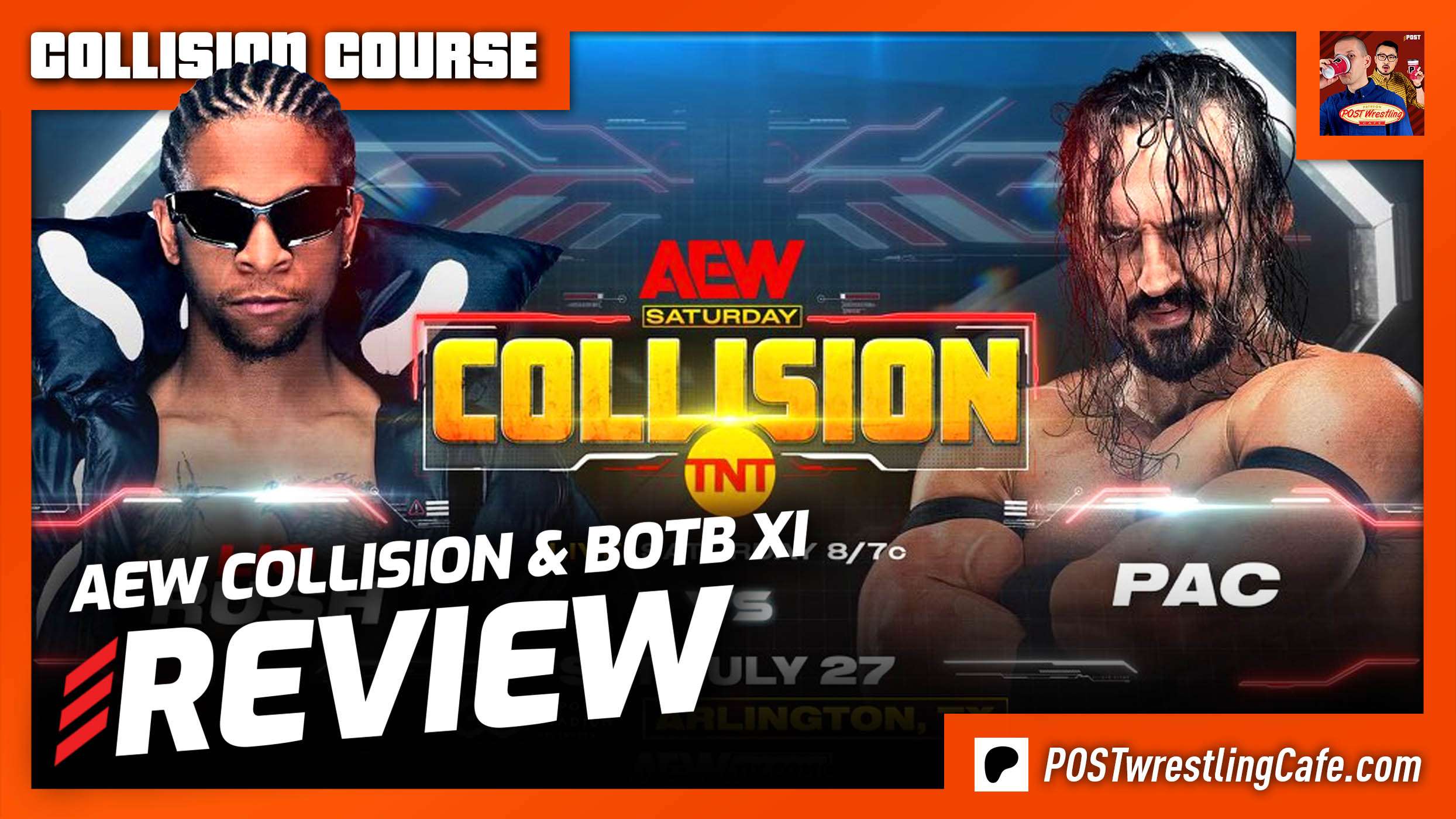 AEW Collision 7/27/24 & BOTB XI Review | COLLISION COURSE - POST ...