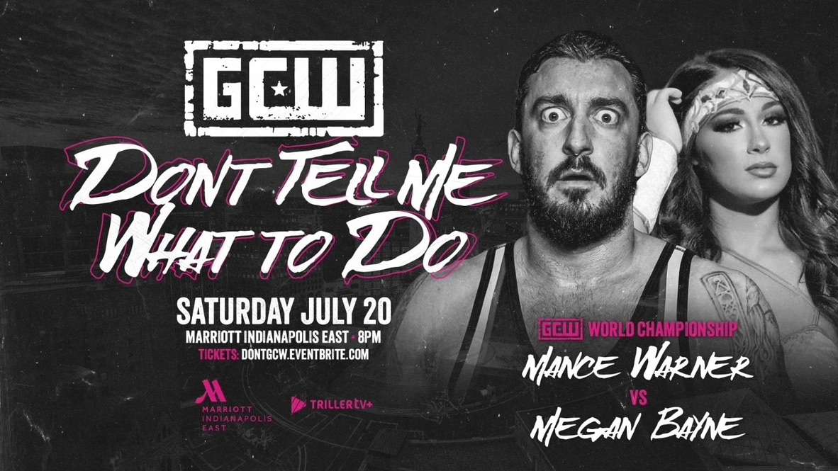 GCW Don’t Tell Me What To Do Results: Mance Warner vs. Megan Bayne