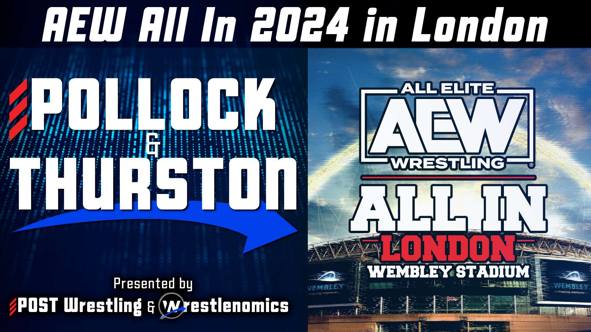 AEW All In 2024 in London | POST x Wrestlenomics