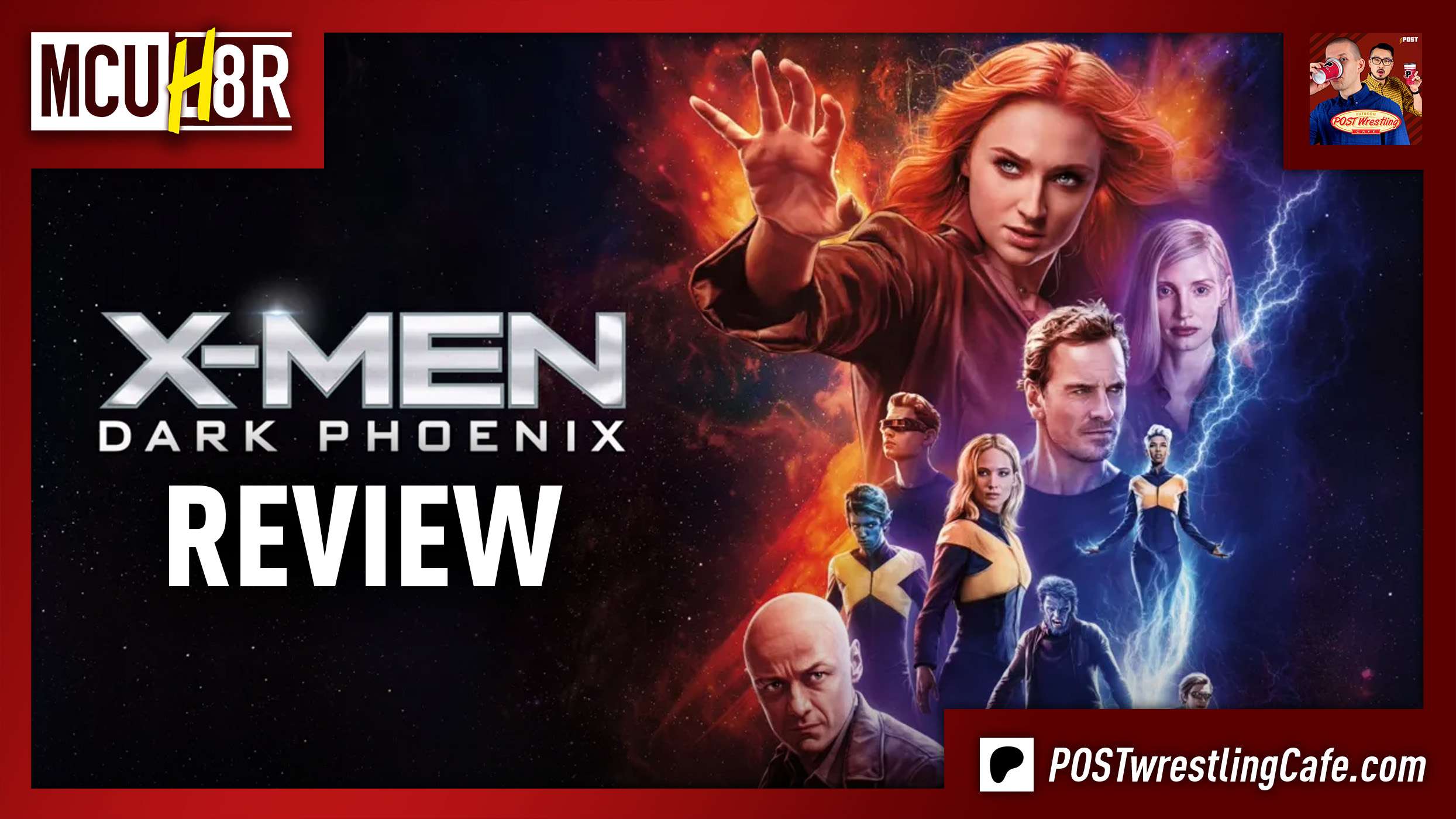 X-Men: Dark Phoenix (2019) Review | MCU H8R - POST Wrestling | Podcasts ...