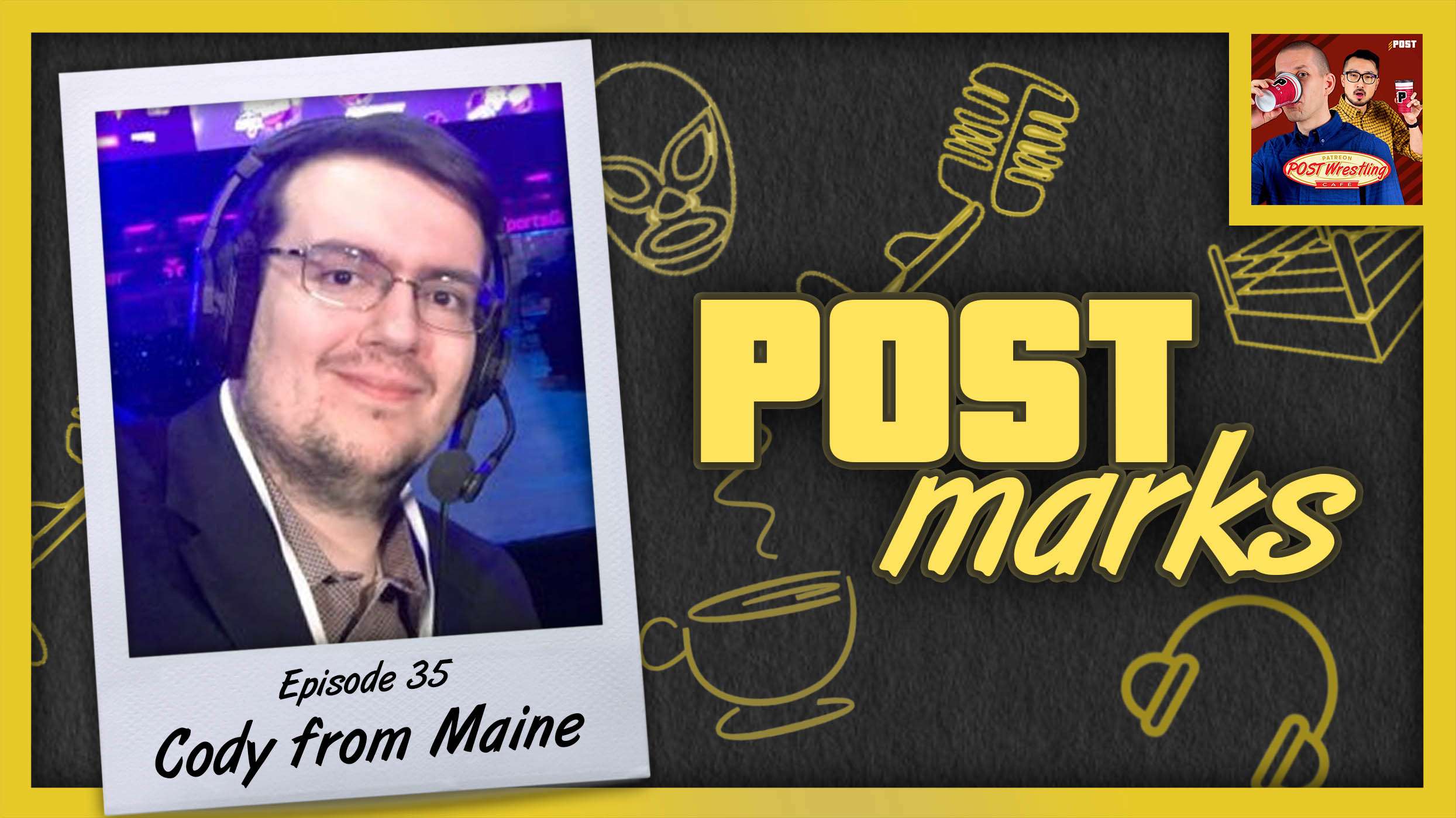 POSTmarks #35: Cody from Maine (Tougie24) - POST Wrestling | Podcasts ...