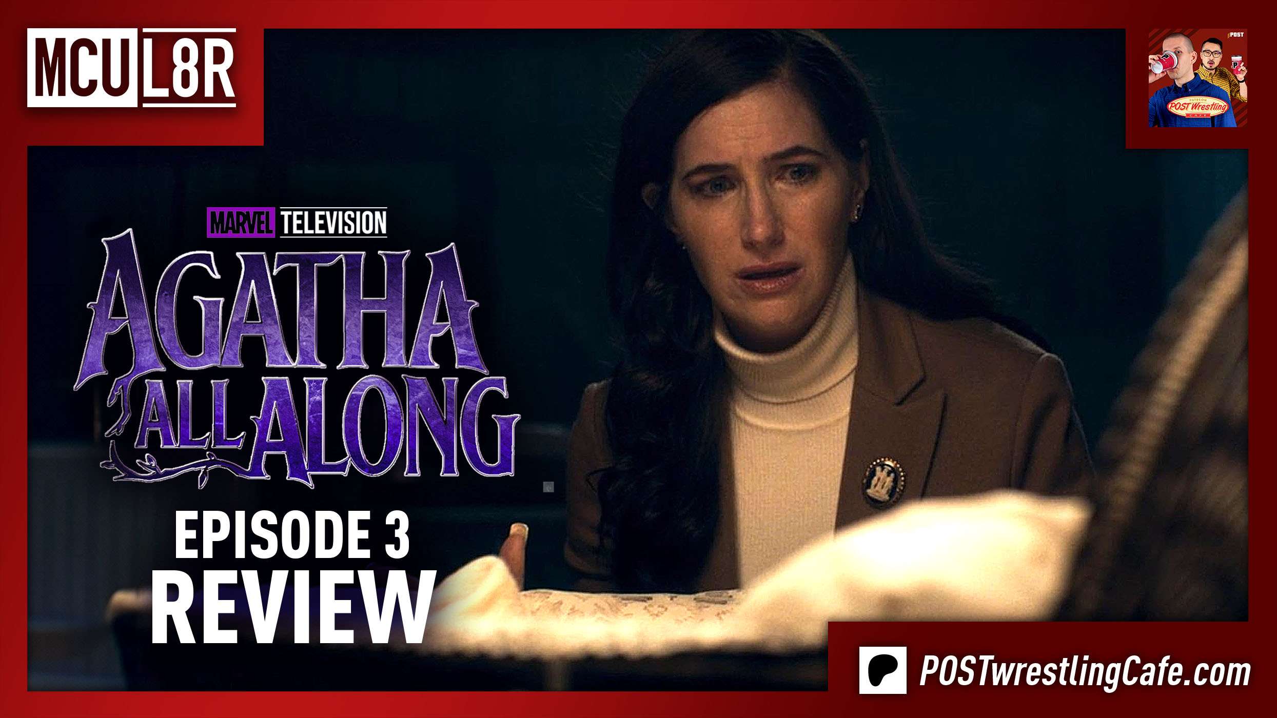 Agatha All Along Episode 3 Review | MCU L8R - POST Wrestling | Podcasts ...