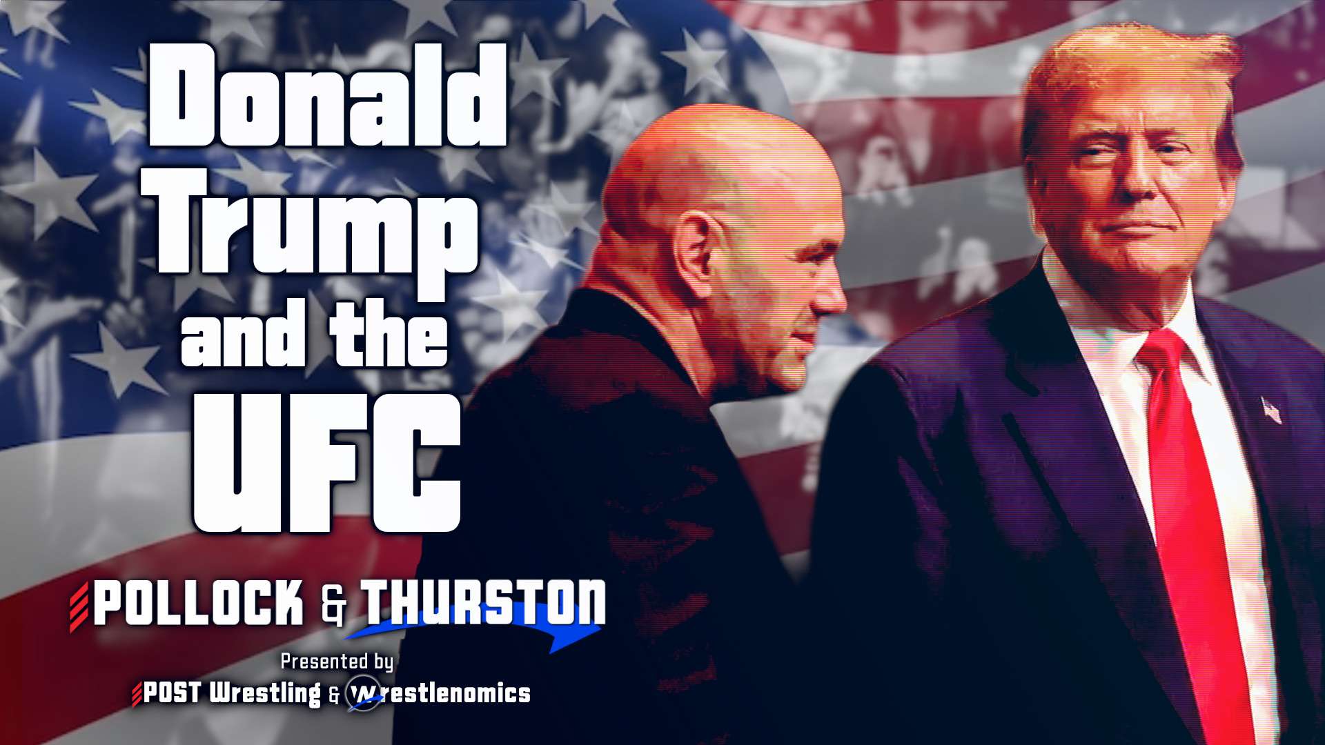Donald Trump and the UFC | Pollock & Thurston