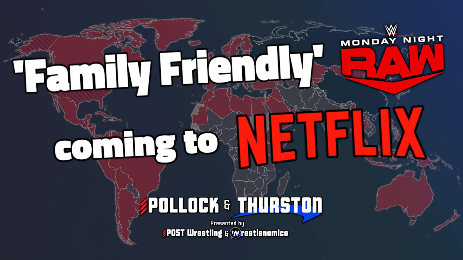 ‘Family Friendly Raw’ Coming to Netflix | Pollock & Thurston