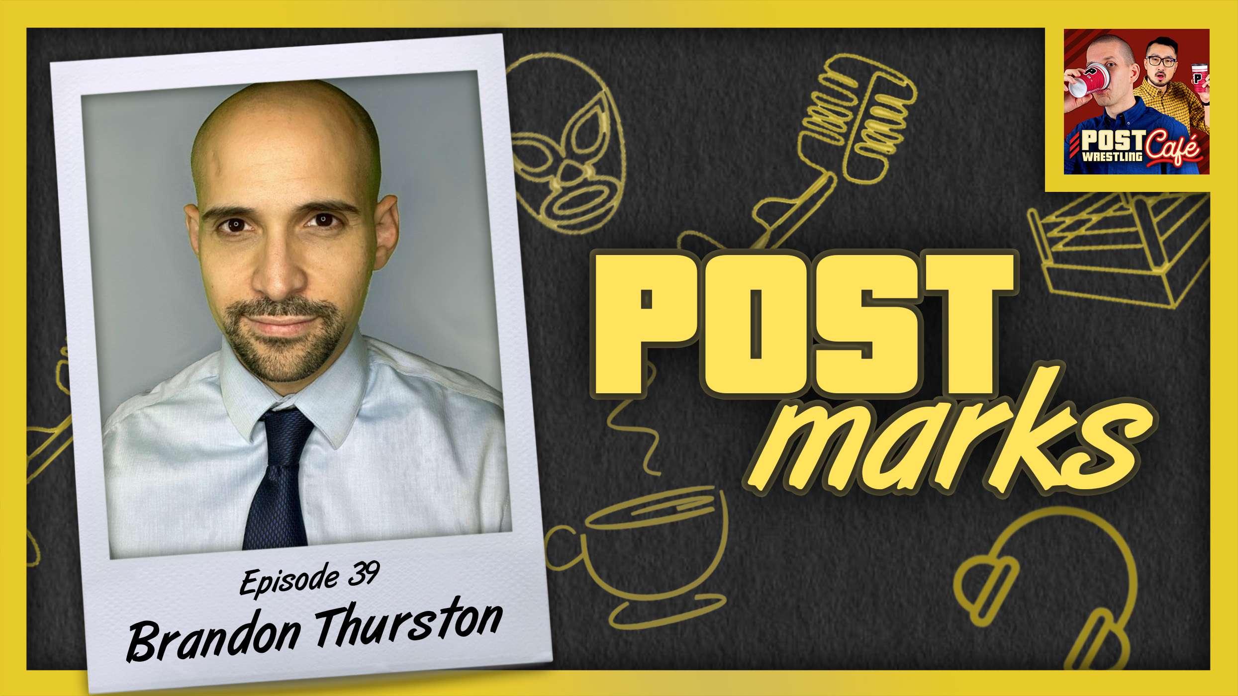 POSTmarks #39: Brandon Thurston - POST Wrestling | Podcasts, News ...