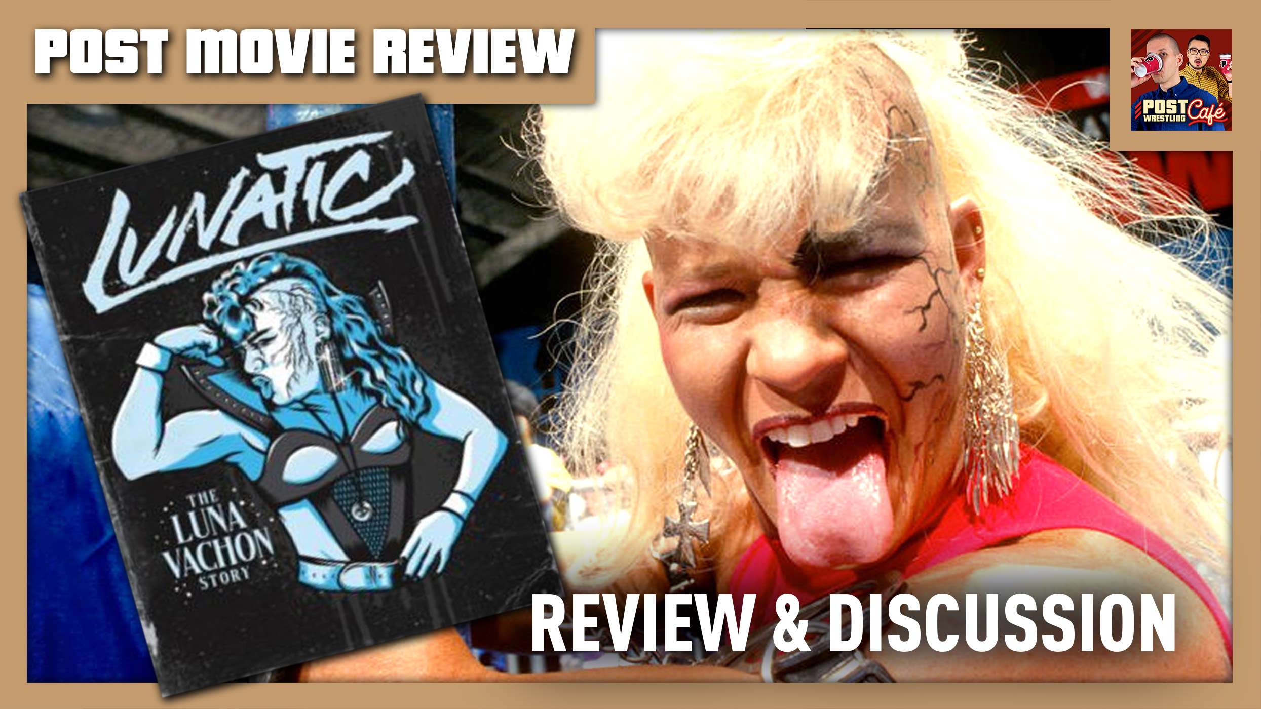 LUNATIC: The Luna Vachon Story: Review & Discussion