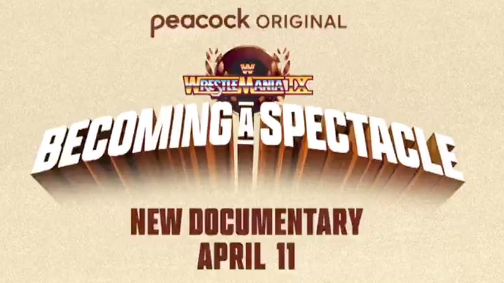 New documentary 'Wrestlemania IX: Becoming a Spectacle' set for Peacock release next month ...